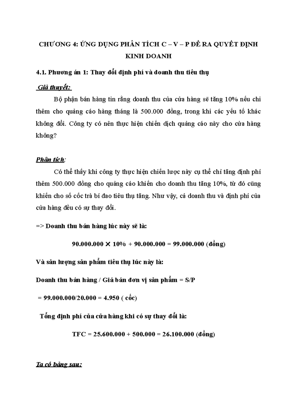 C4 KTQT - No des - CHƯƠNG 4: ỨNG DỤNG PHÂN TÍCH C – V – P ĐỂ RA QUYẾT ĐỊNH KINH DOANH 4. Phương ...