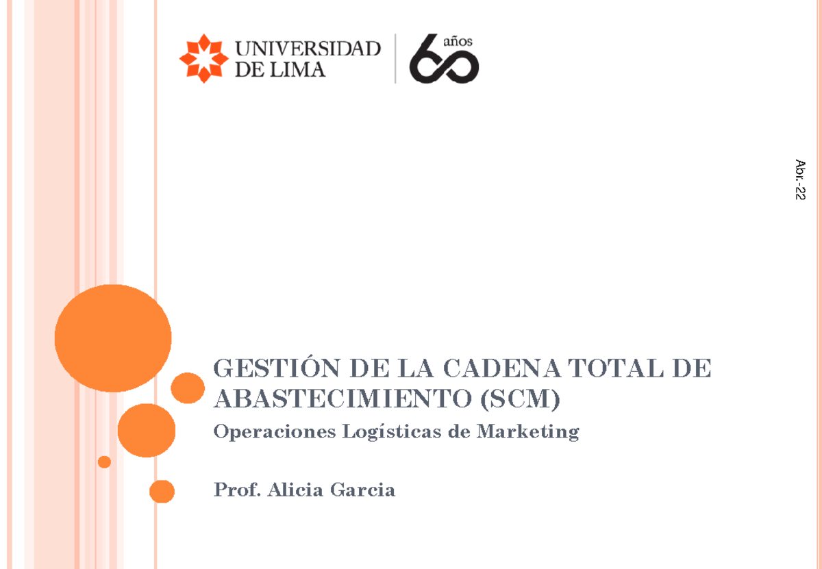 Introduccion a SCM Sem 7 - Abr. 22 GESTIÓN DE LA CADENA TOTAL DE ...