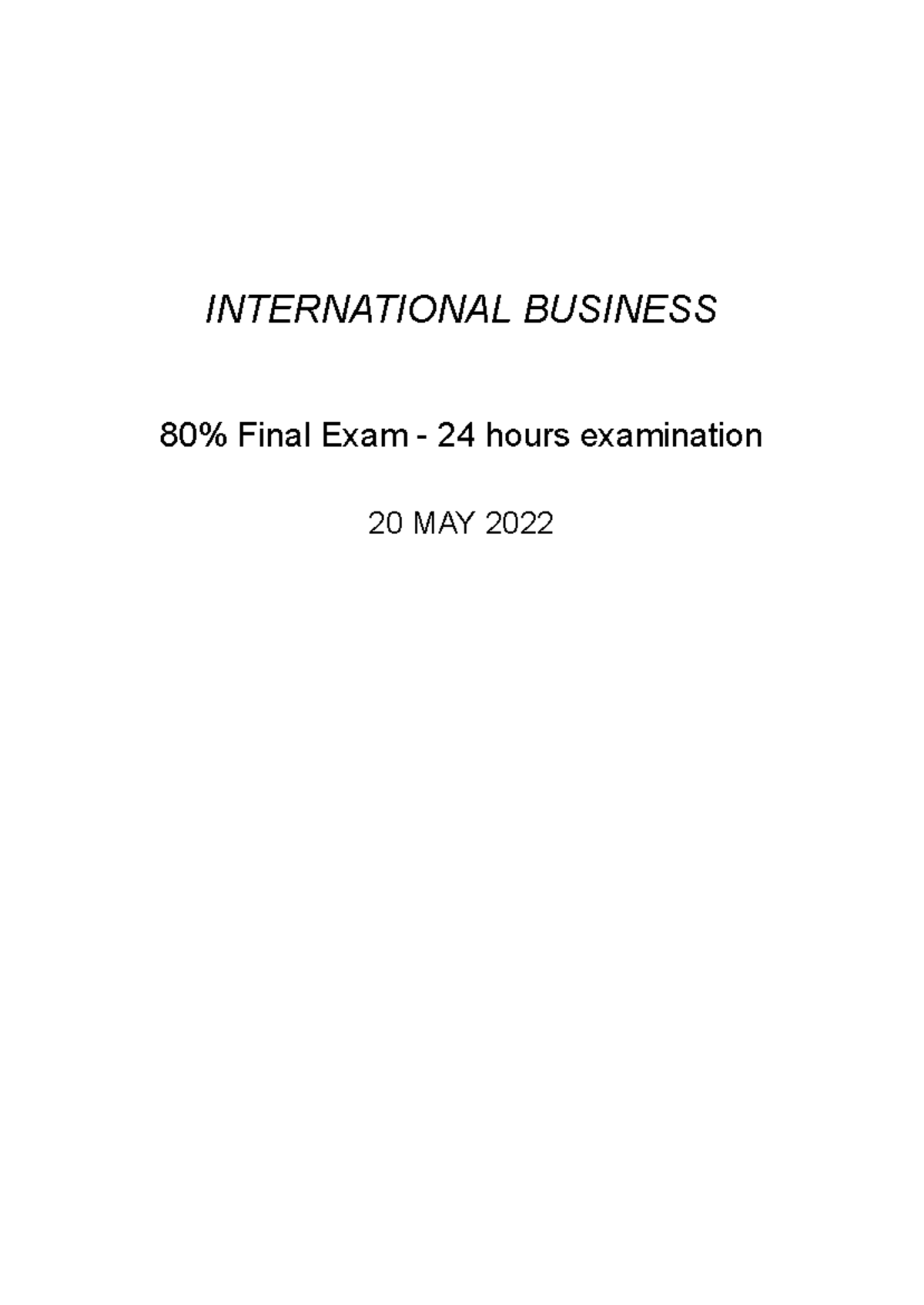 International Business Exam - INTERNATIONAL BUSINESS 80% Final Exam ...
