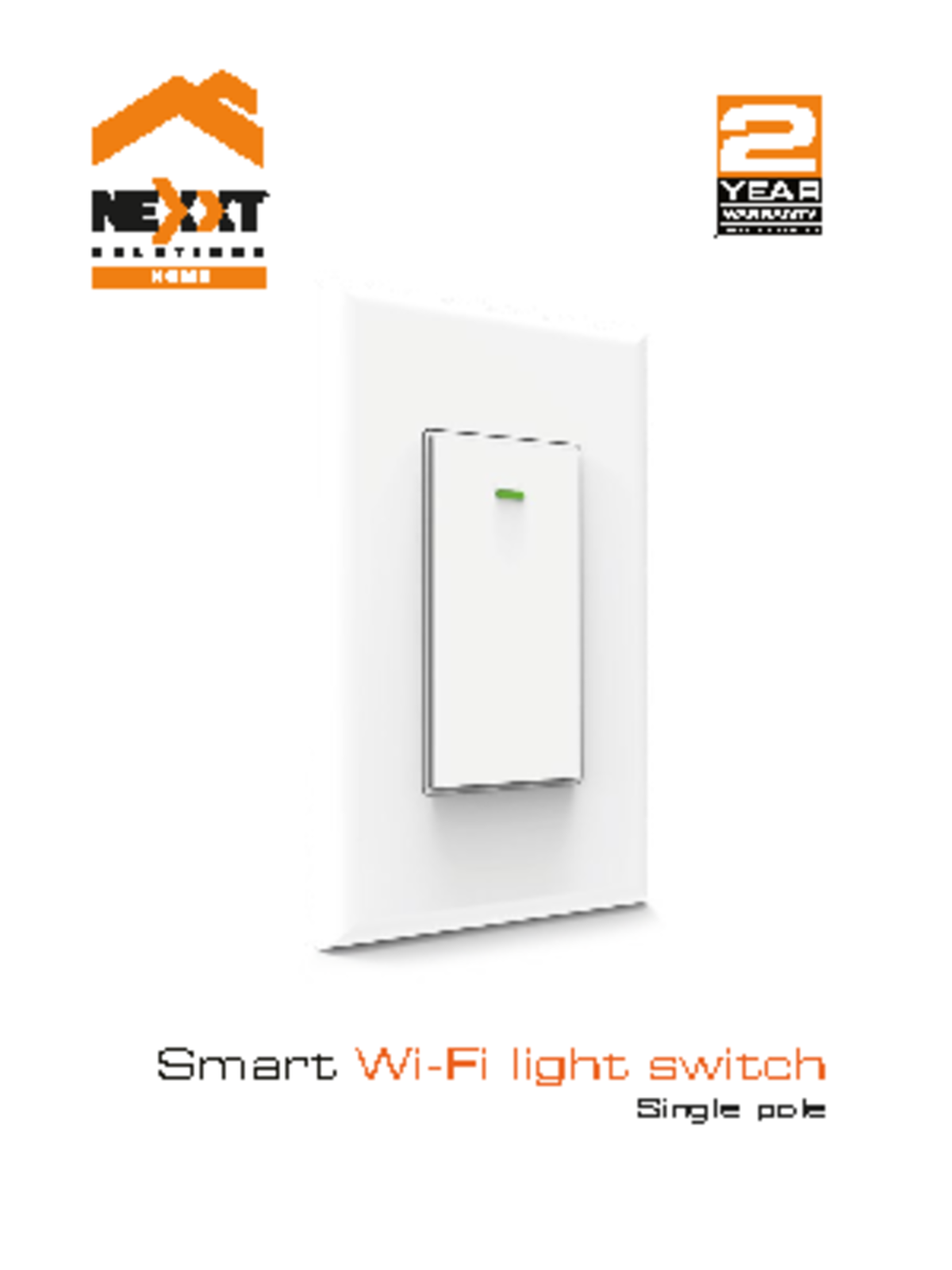 Manual Smart Light Switch - WARRANTYnexxtsolutions/warranty YEAR 2 Smart Wi-Fi light switch ...