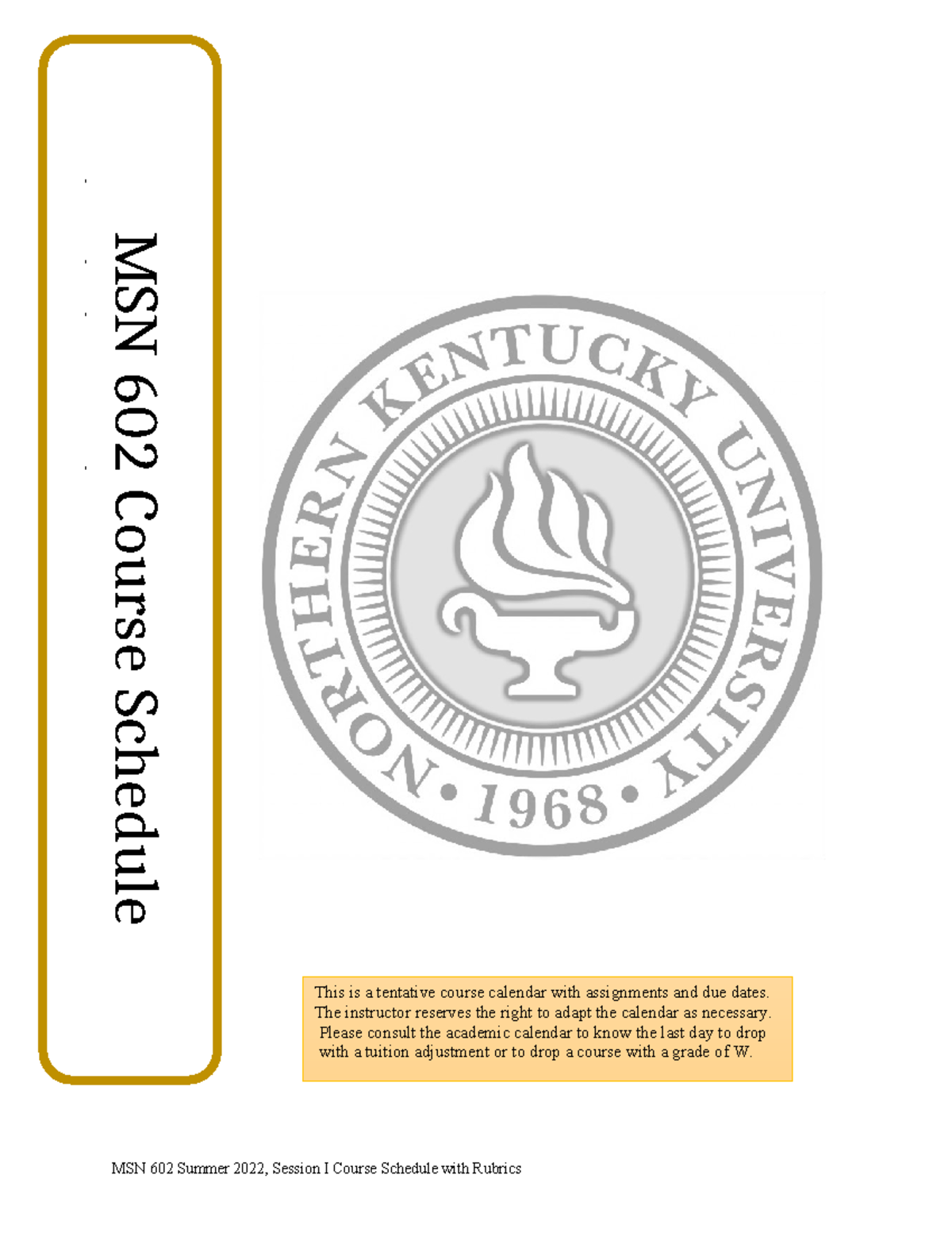 MSN 602 Spring 2024 Session II Course Schedule W Rubrics (1) (1) - MSN ...