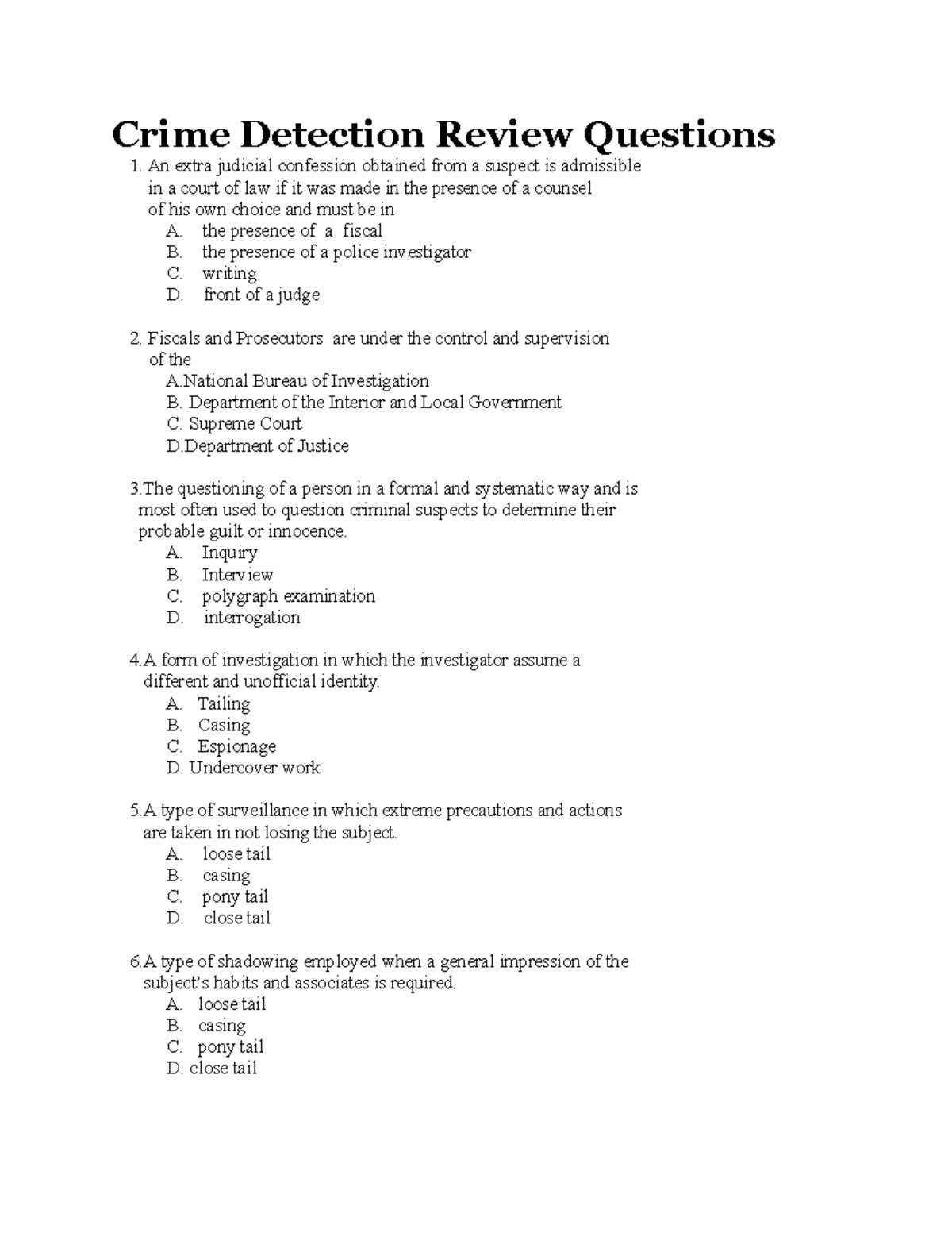 Crime Detection Review Questions - the presence of a fiscal B. the ...
