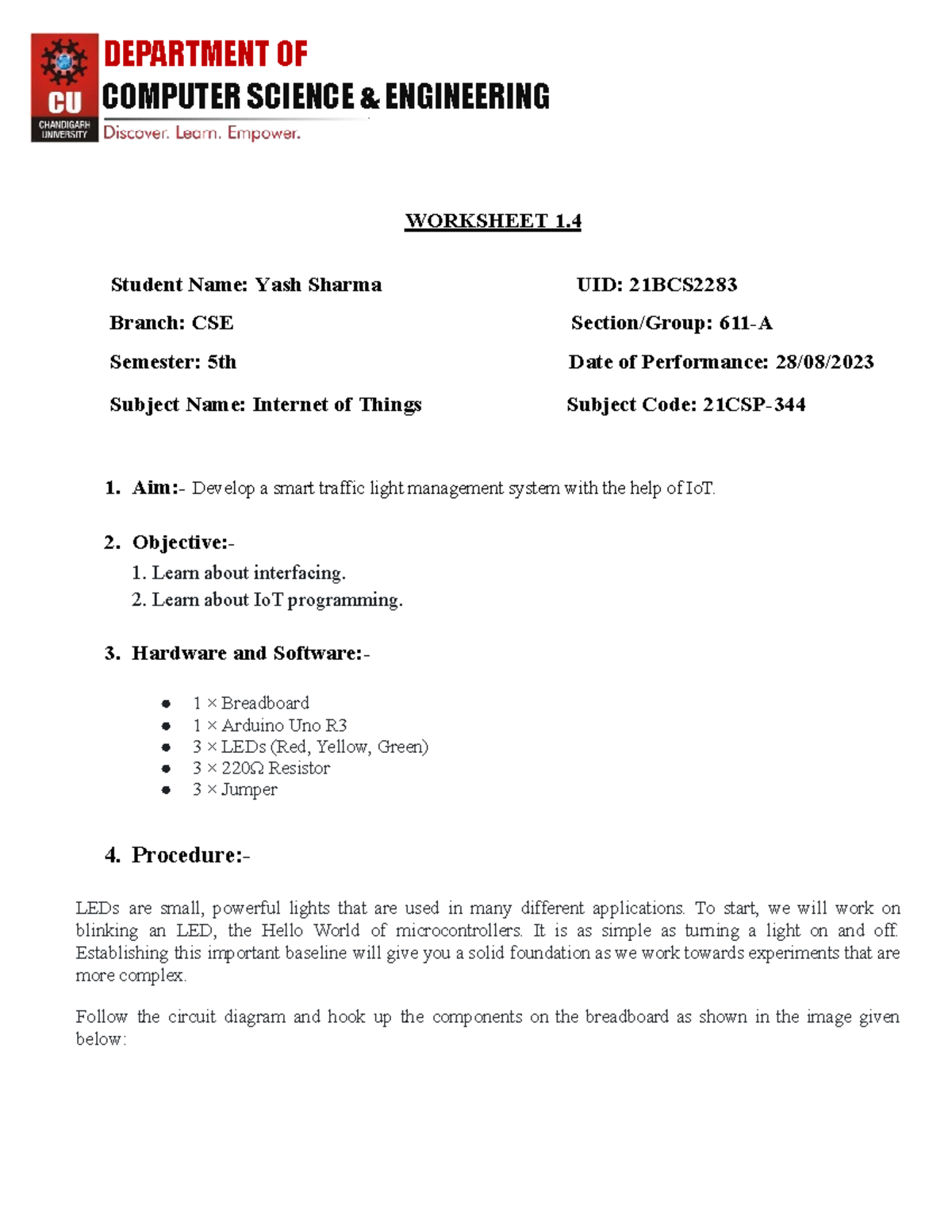 Yash IOT 1.4 - COMPUTER SCIENCE & ENGINEERING WORKSHEET 1. Branch: CSE Section/Group: 611-A ...