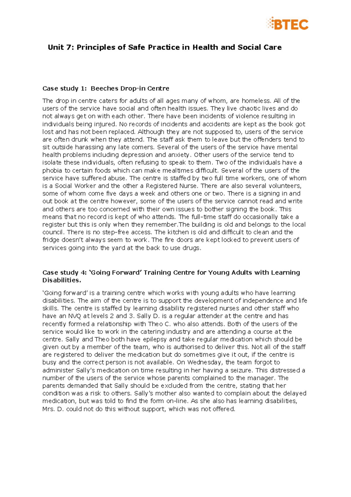 Unit 7 Case Studies - Unit 7: Principles of Safe Practice in Health and ...