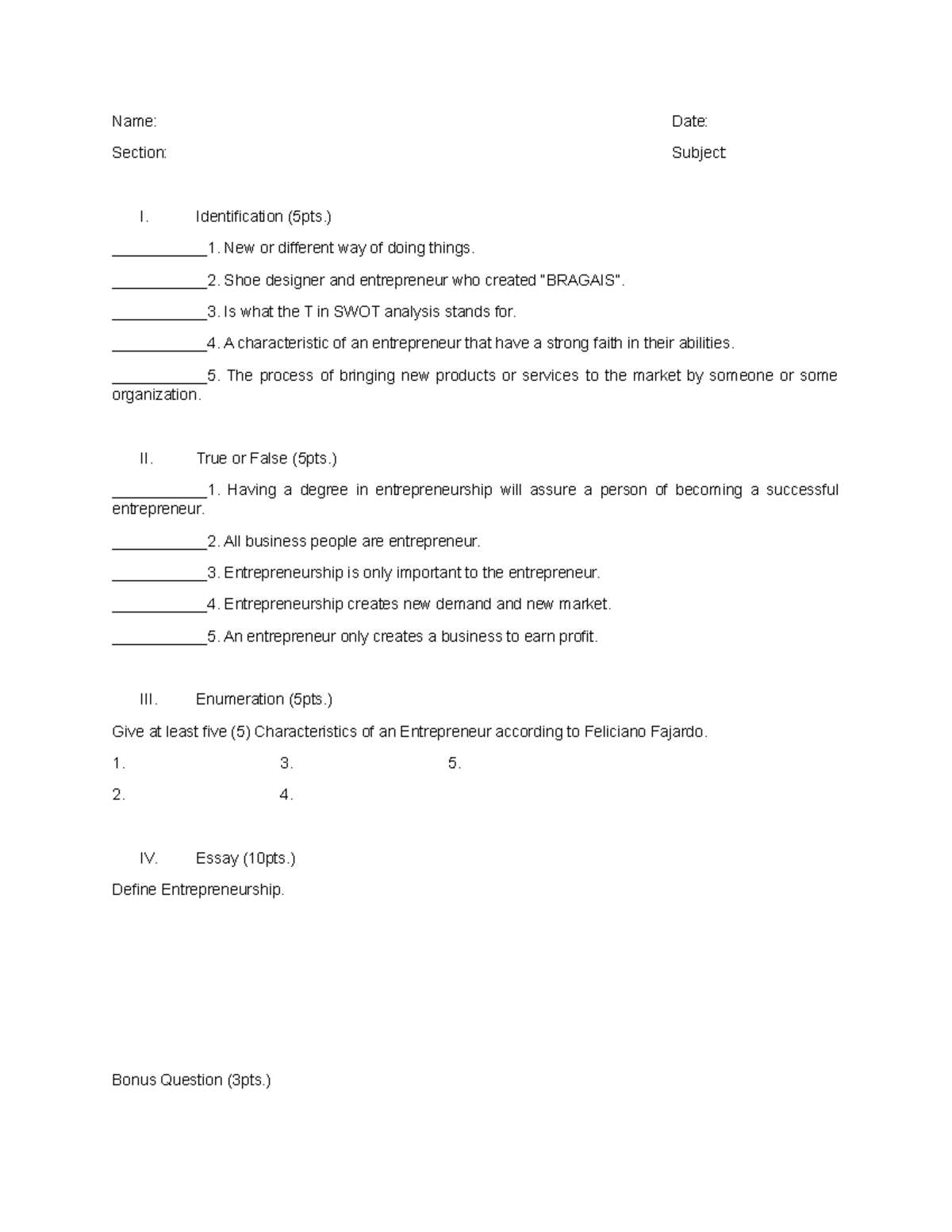 Quiz 1 - quiz Entrepreneurship. - Name: Date: Section: Subject: I ...