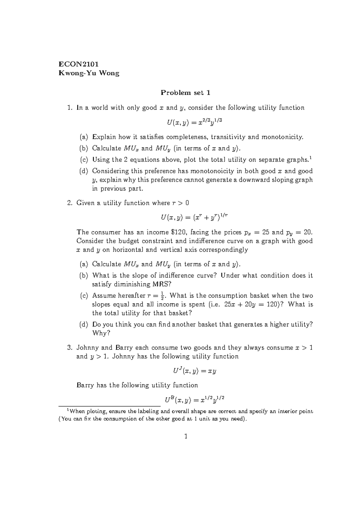 PS01 - EC2101 Problem Set 1 - ECON Kwong-Yu Wong Problem set 1 In a world with only good x and y ...