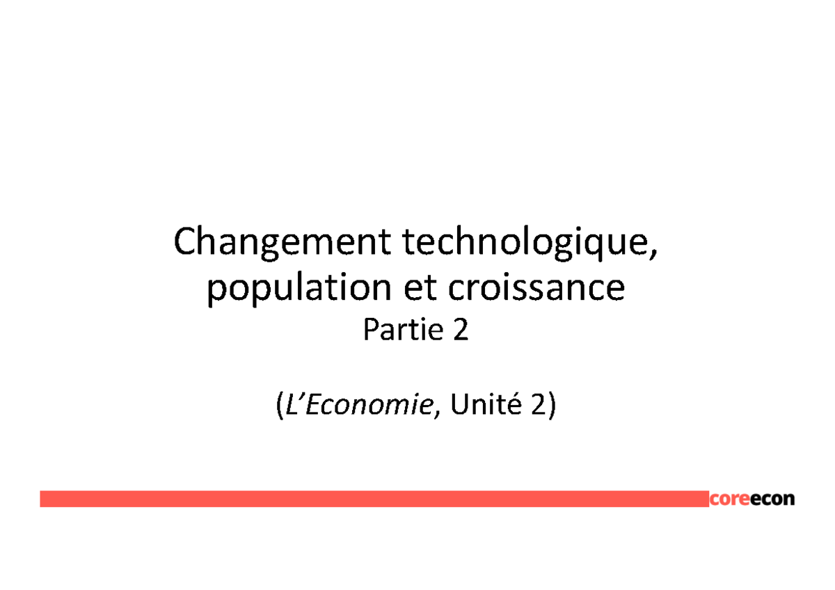 Cours 3 éco po - power point - Changement technologique, population et croissance Partie 2 ...