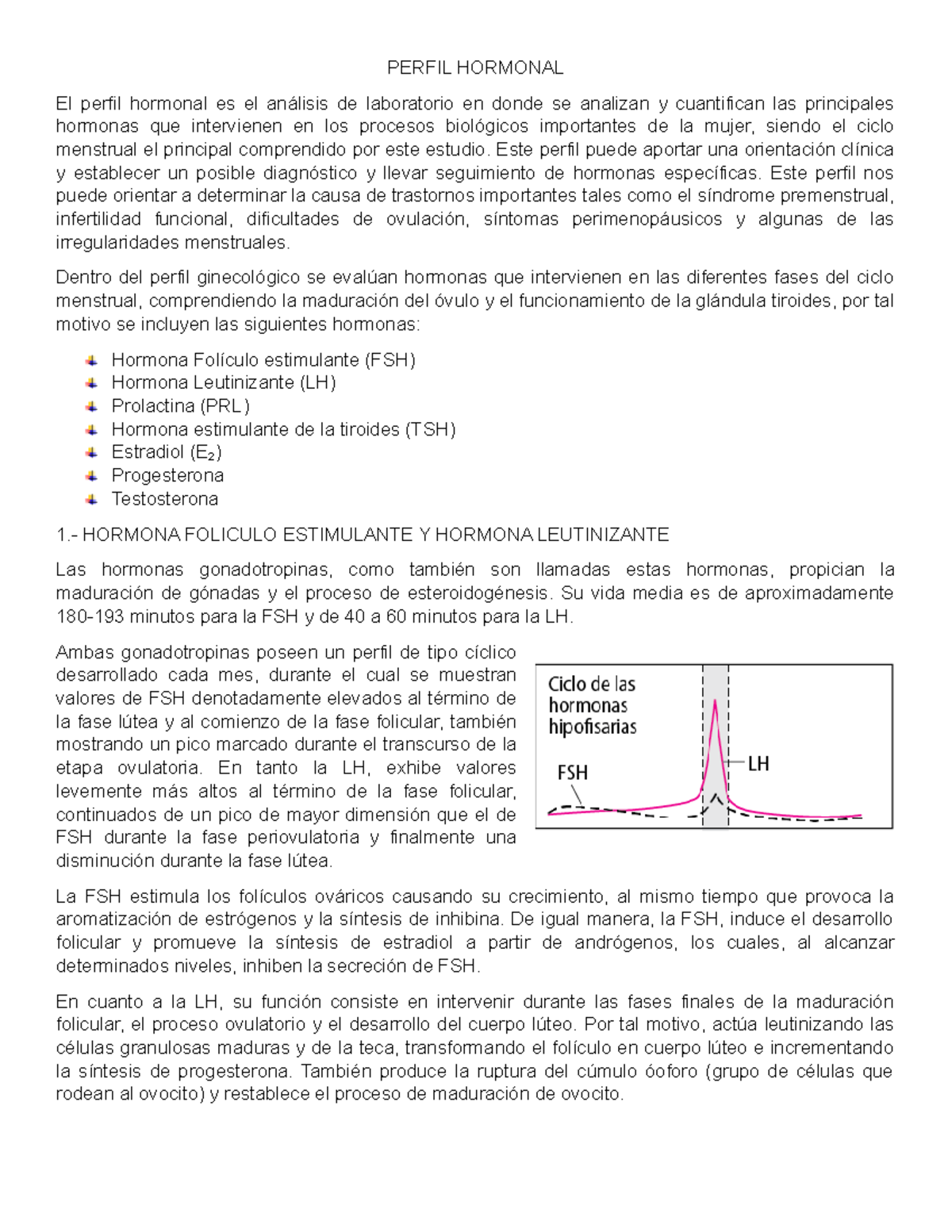 Perfil Hormonal - PERFIL HORMONAL El perfil hormonal es el análisis de ...