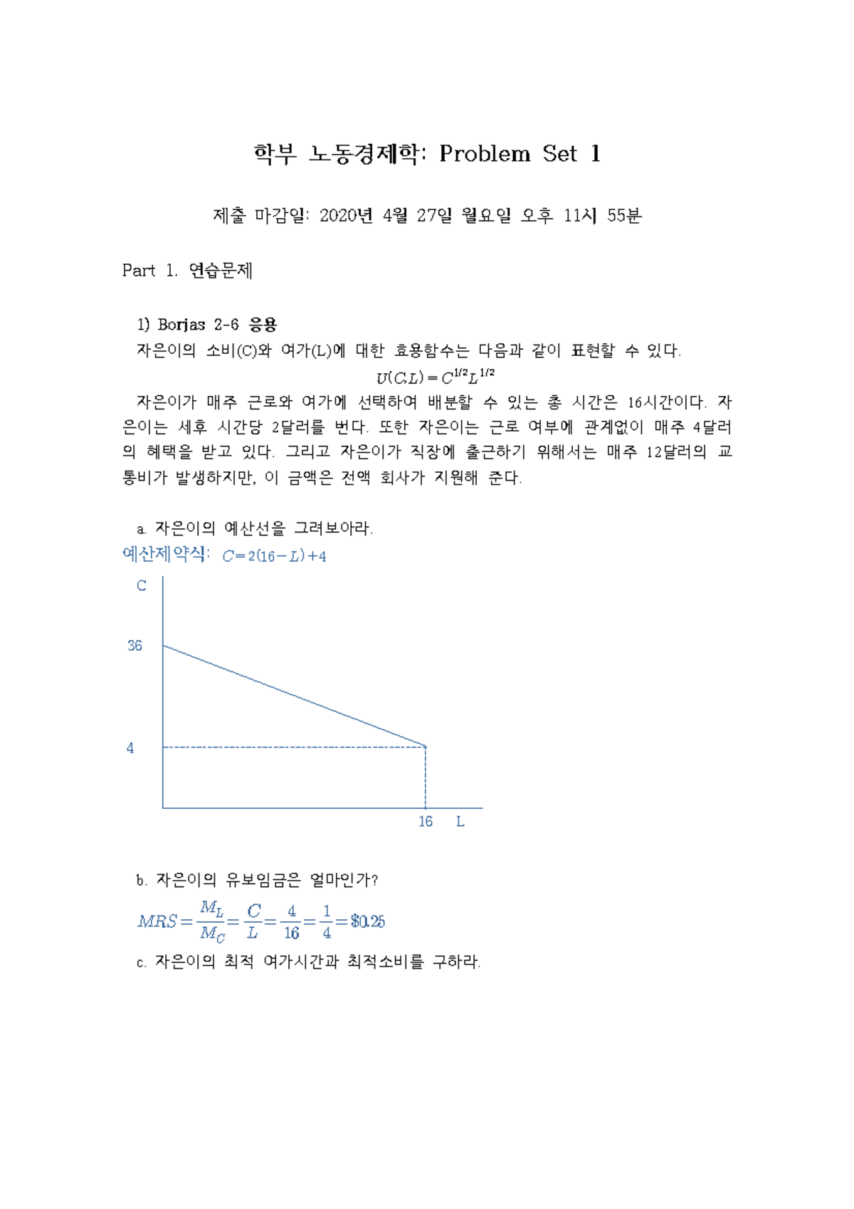 2020 1학기 중간고사 Problem Set1 교수님해설 학부 노동경제학 Problem Set 1 제출 마감일 년 2020 4 월 27 일 월요일 오후 11 시