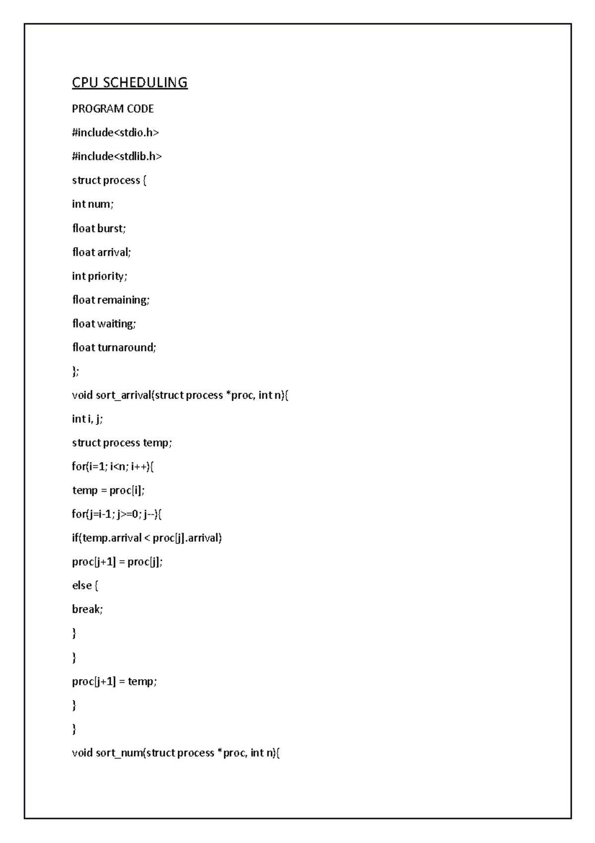 CPU Scheduling Implementation - CPU SCHEDULING PROGRAM CODE #include #include struct process ...