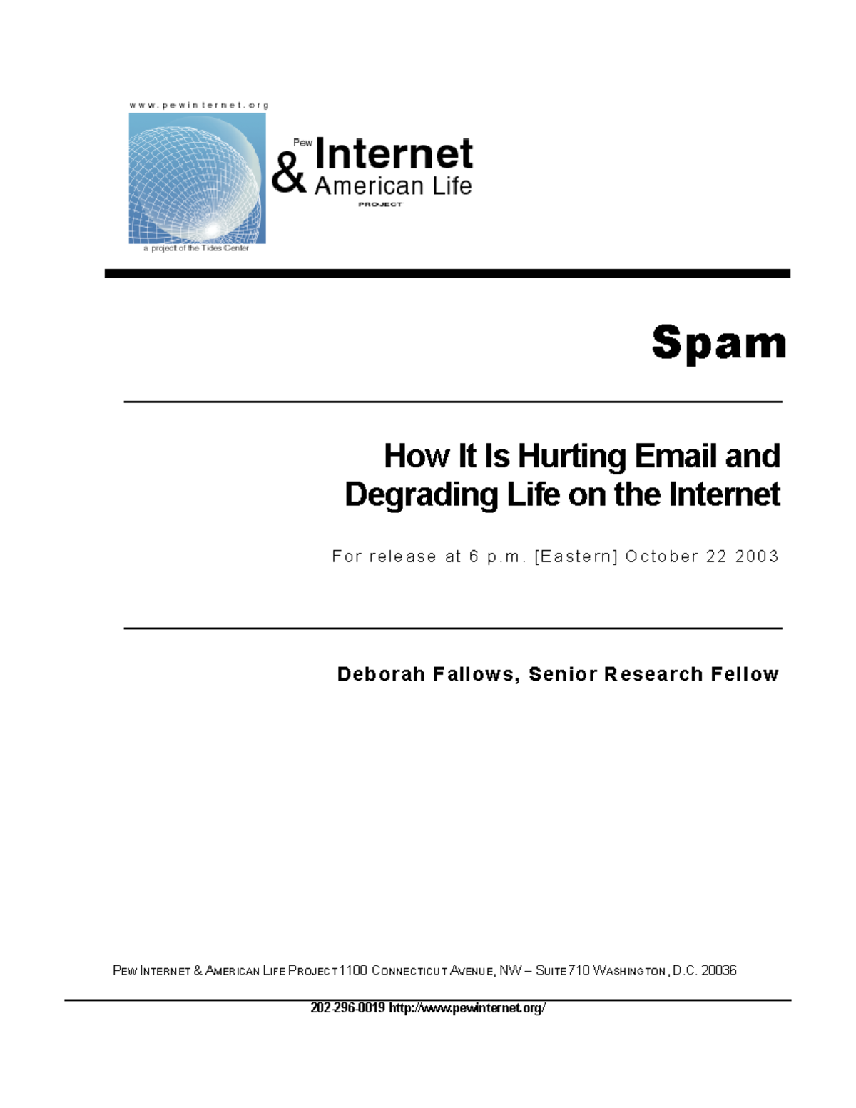 PIP Spam Report - History of spamming detailed - PEW INTERNET ...