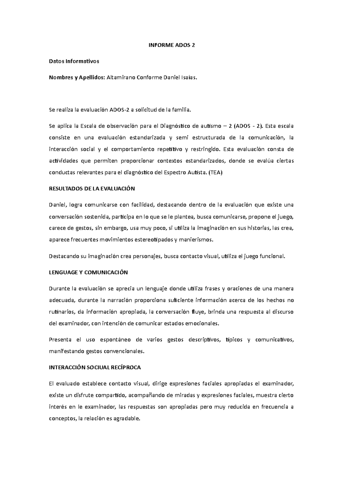 Informe ADOS 2 - INFORME ADOS 2 Datos Informativos Nombres y Apellidos ...
