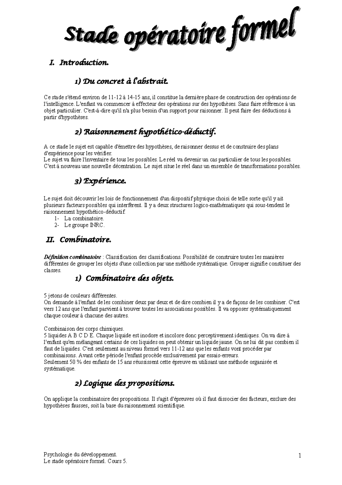 Developpement 5 - I. Introduction. 1) Du concret à l'abstrait. Ce stade ...
