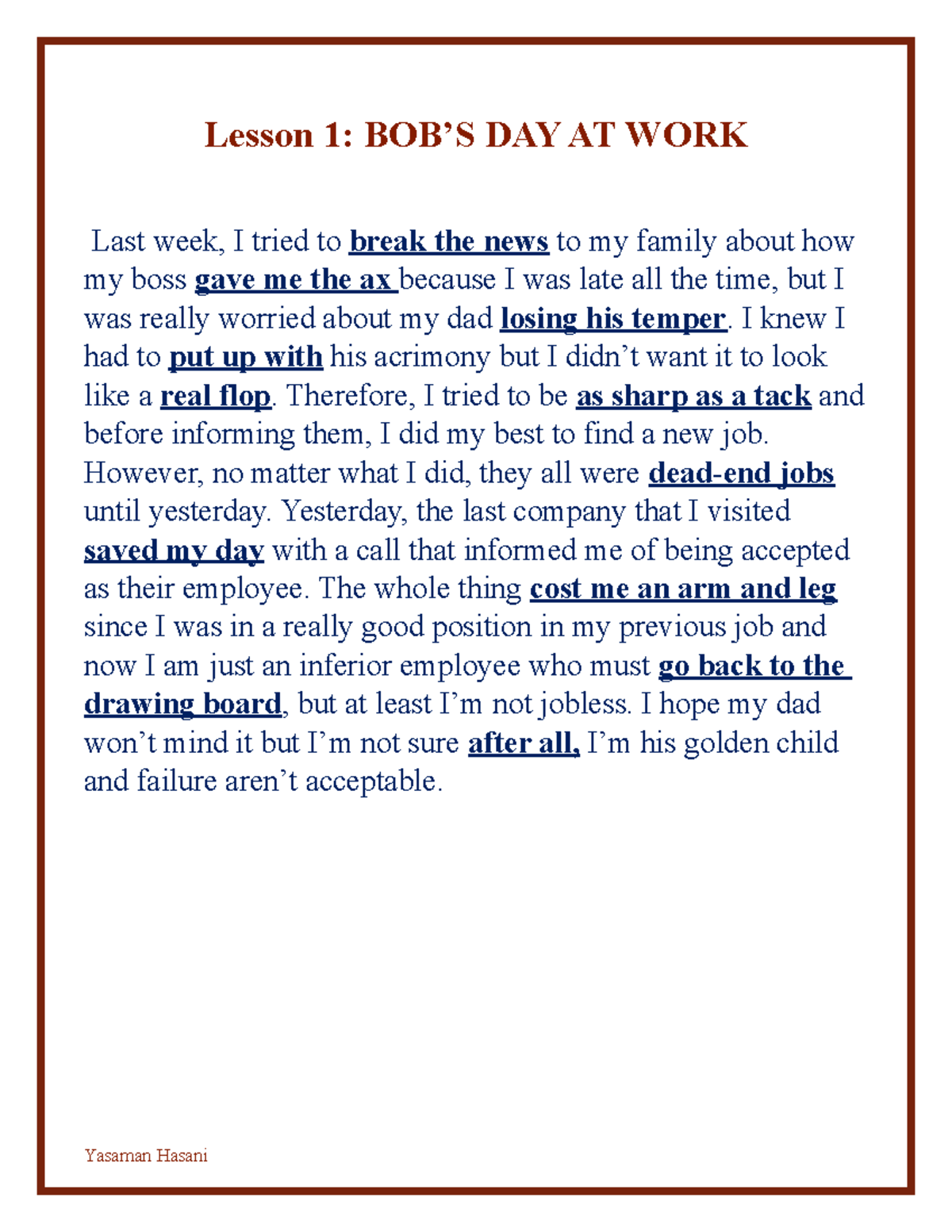 Lesson 1 assignment (writing) - Lesson 1: BOB’S DAY AT WORK Last week ...