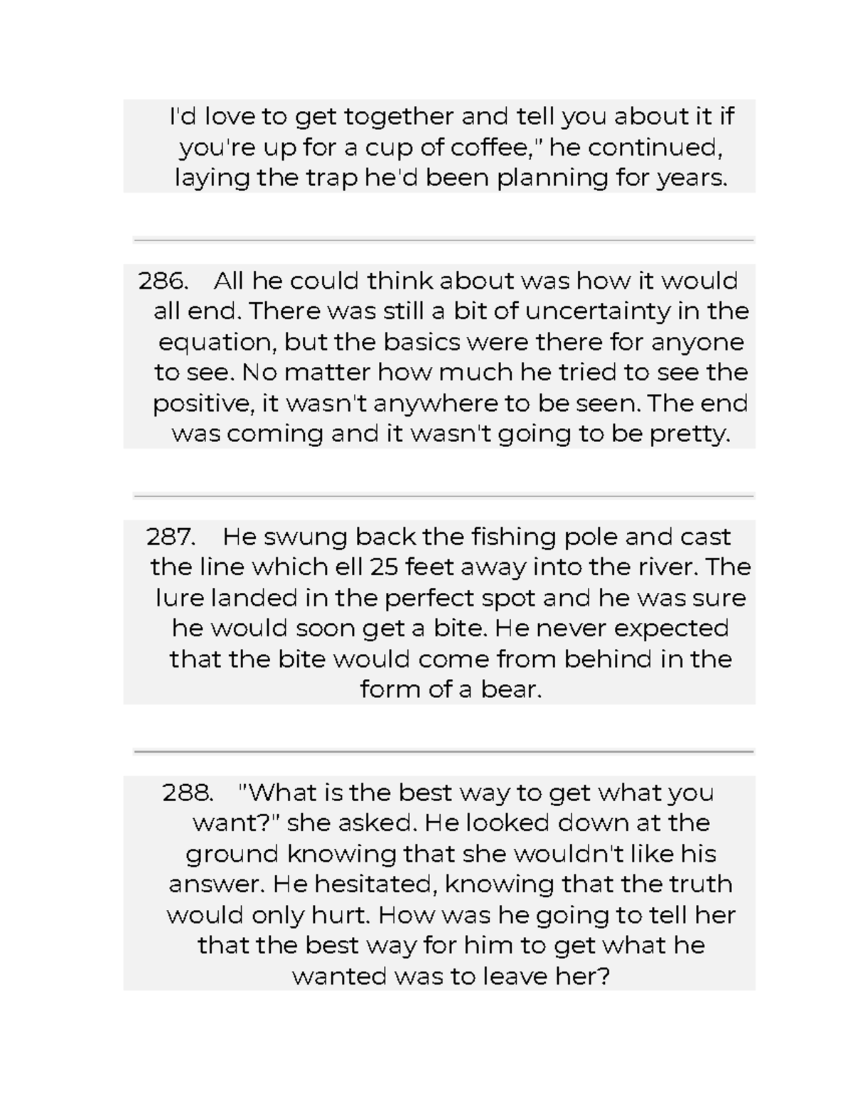 He was after the truth-107 - I'd love to get together and tell you about it if you're up for a ...