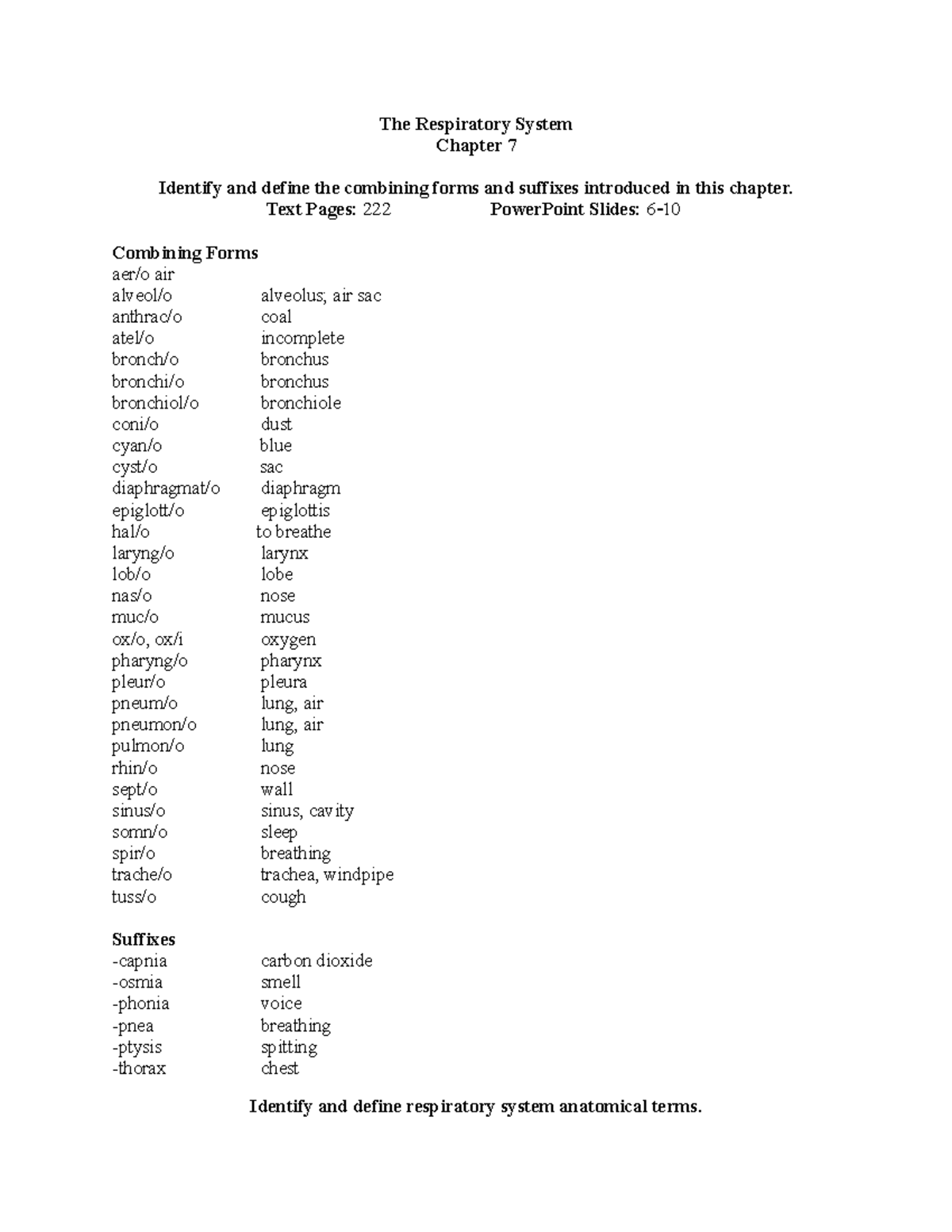 Ch 7 Outline - Lecture notes 7 - The Respiratory System Chapter 7 ...