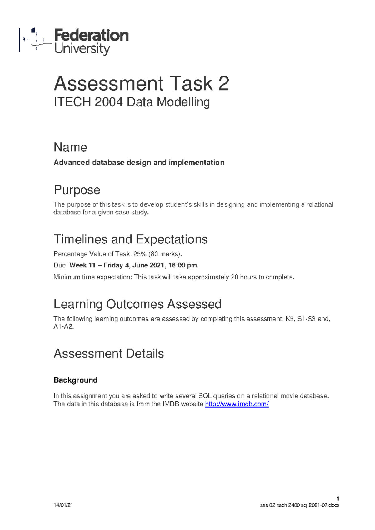 Ass 02 itech 2400 SQL 2021-07 - 1 Assessment Task 2 ITECH 2004 Data Modelling Name Advanced ...