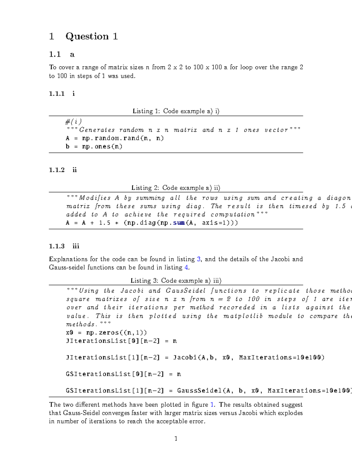 EMTH211 - as dfasd fasd fasdf asd fasdf - 1 Question 1 1 a To cover a ...