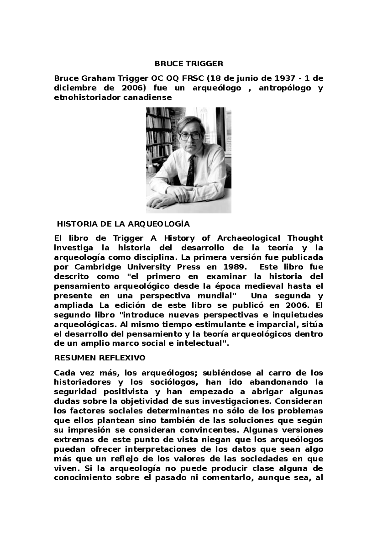 Resumen DE Antropologia Historia DE LA Arqueologia - BRUCE TRIGGER ...