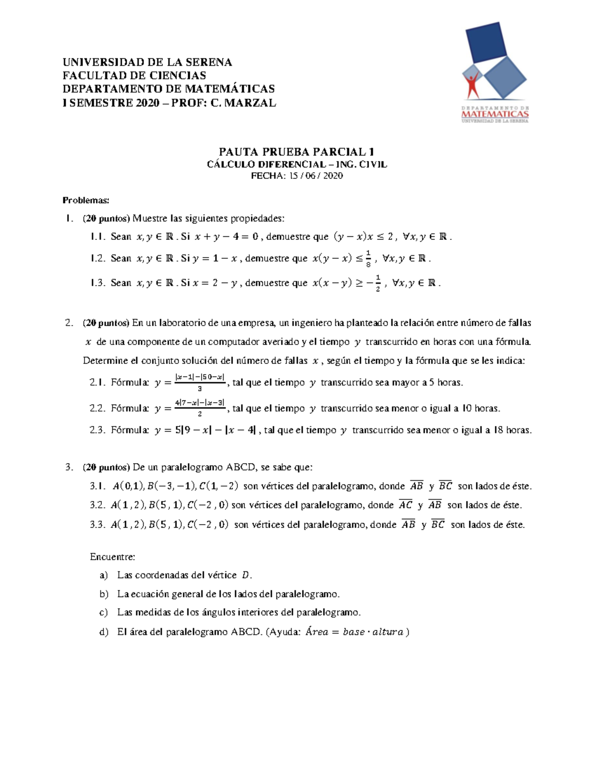 Pauta Prueba Parcial 1 - CÁ Lculo Diferencial (S1-2020) - UNIVERSIDAD DE LA SERENA FACULTAD DE ...