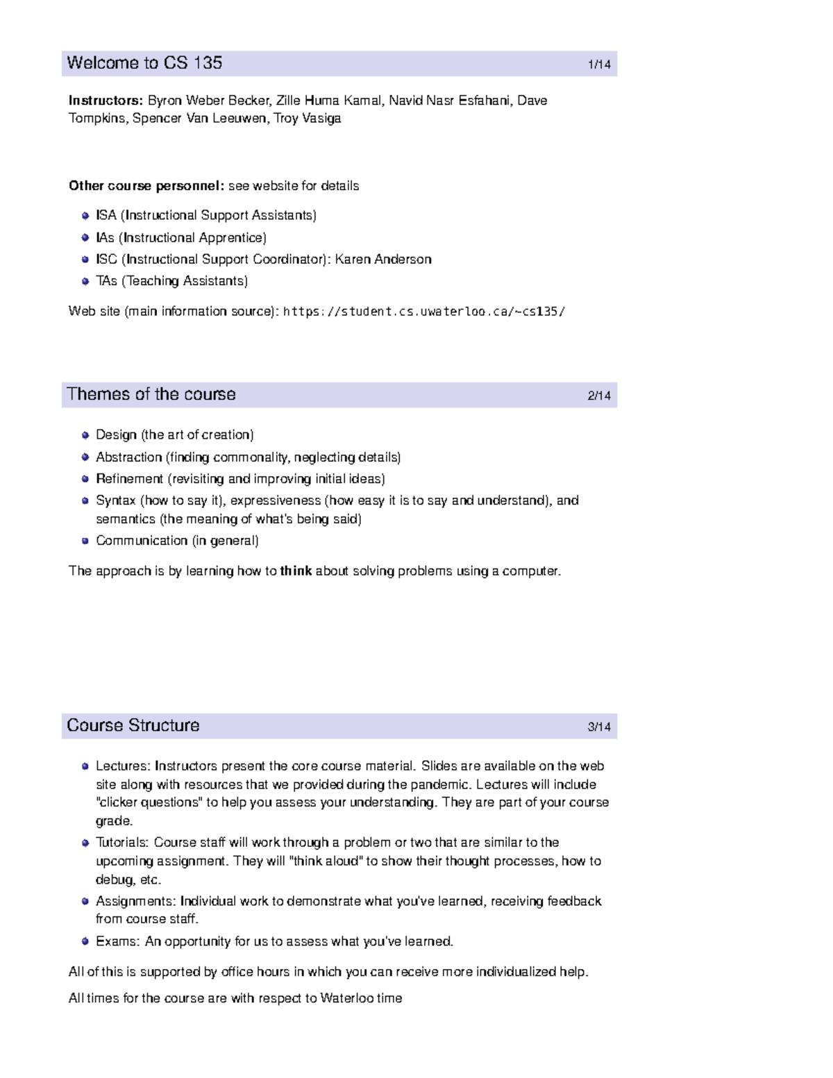 01 Presentation - Welcome to CS 135 1/ Instructors: Byron Weber Becker, Zille Huma Kamal, Navid ...