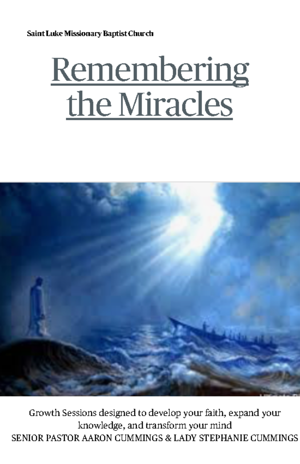 Remembering the Miracles - ####### Saint Luke Missionary Baptist Church ...