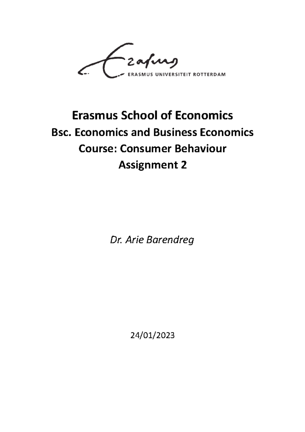 Assignment 1 consumer behaviour - Erasmus School of Economics Bsc. Economics and Business ...