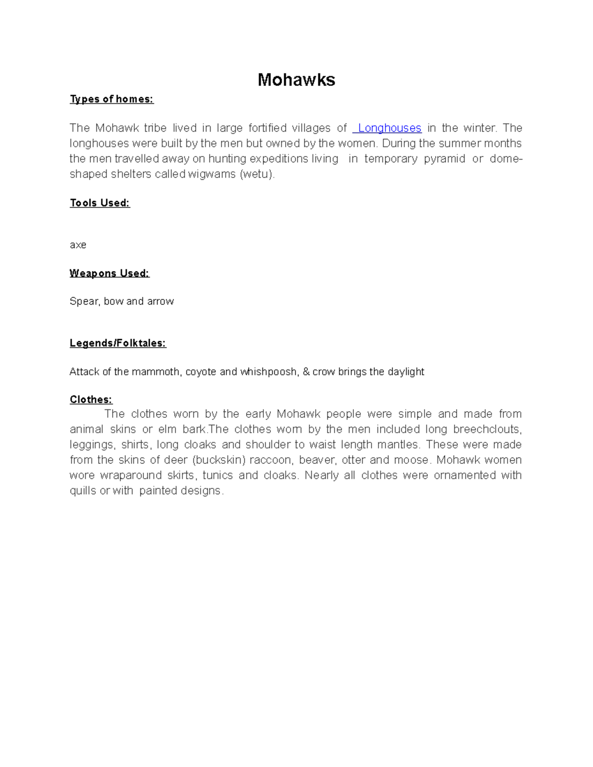 George Indian Proj. Facts - Mohawks Types of homes: The Mohawk tribe ...