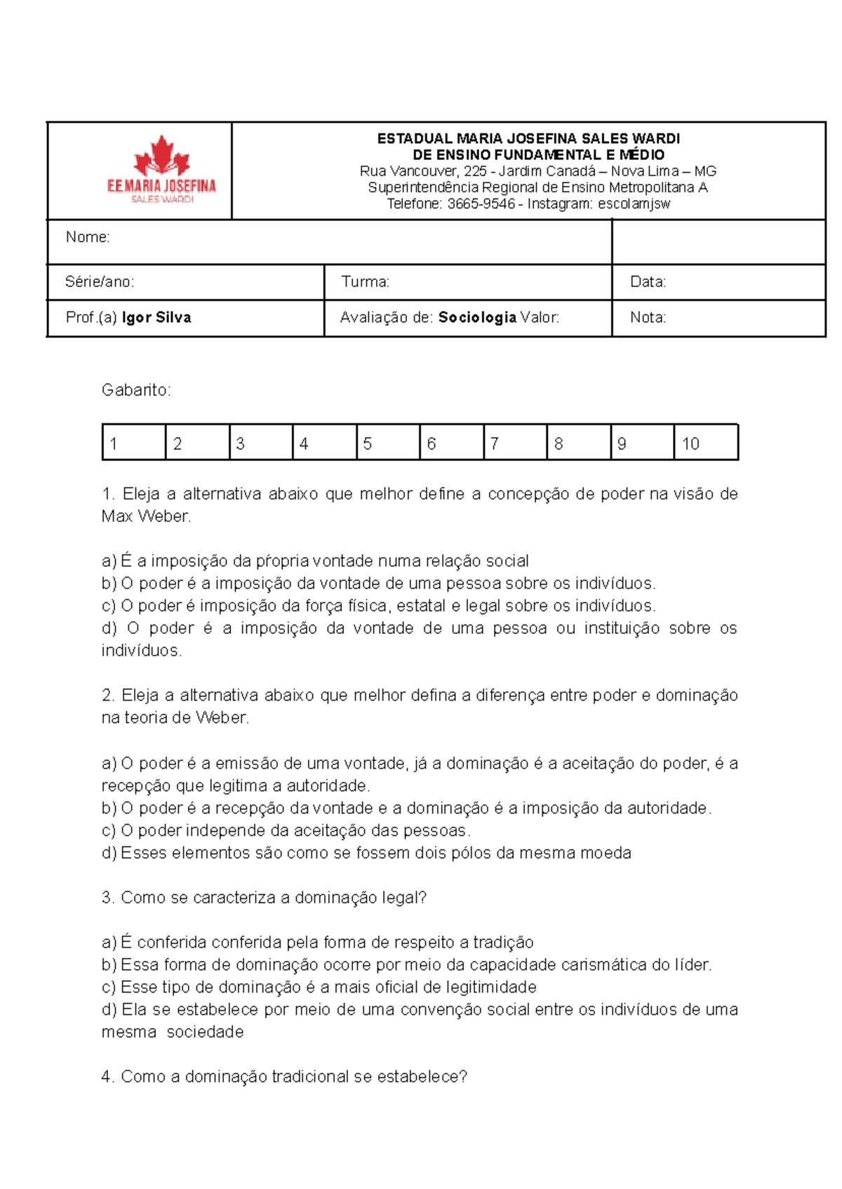 Prova Bimestral 3º B - Sociologia - ESTADUAL MARIA JOSEFINA SALES WARDI ...