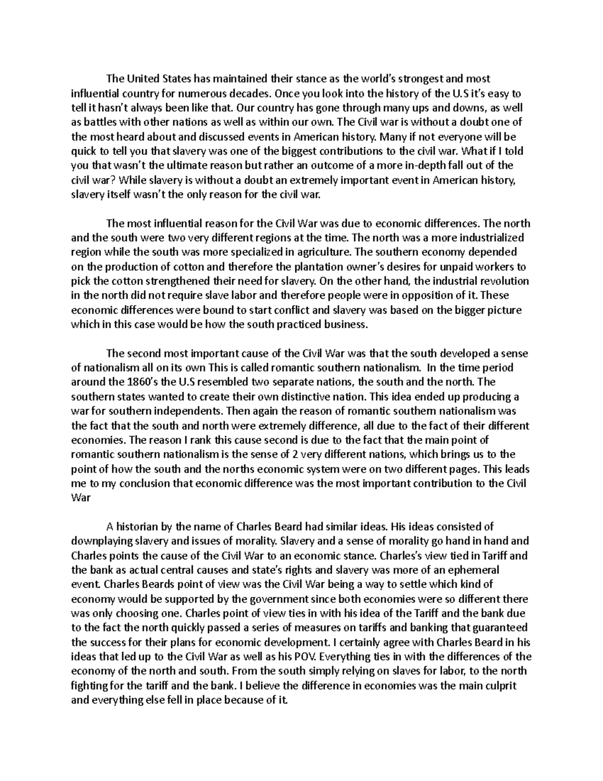 Final Essay Hist 2111 - The United States has maintained their stance ...