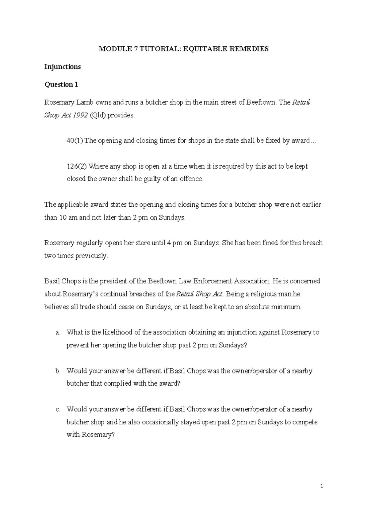 LAW302 Week 7 tutorial 2024 - MODULE 7 TUTORIAL: EQUITABLE REMEDIES Injunctions Question 1 ...