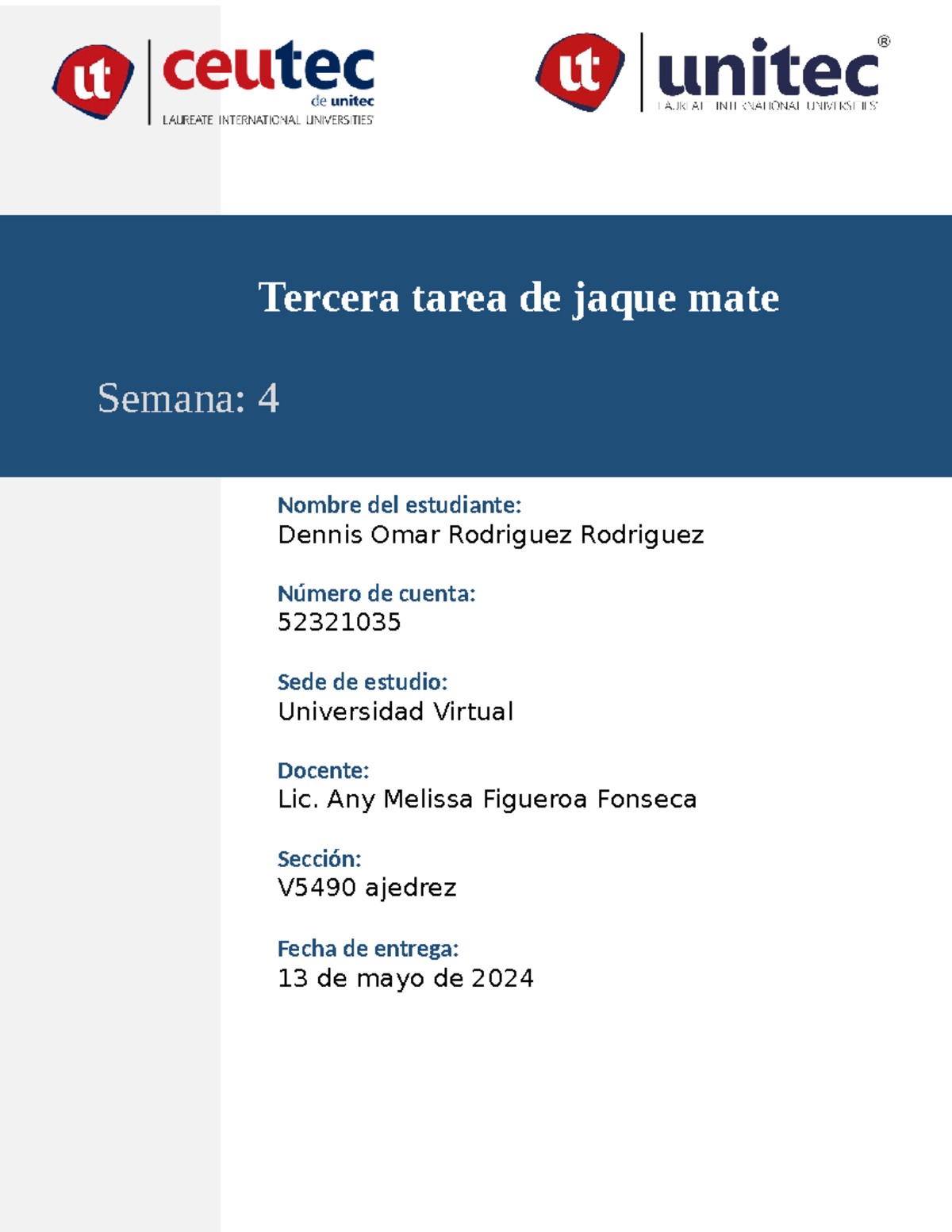 Plantilla Tarea 4.2 Tarea de mate 3 (Mate en UNA jugada) UV Dennis Rodriguez - Sociologia - Studocu