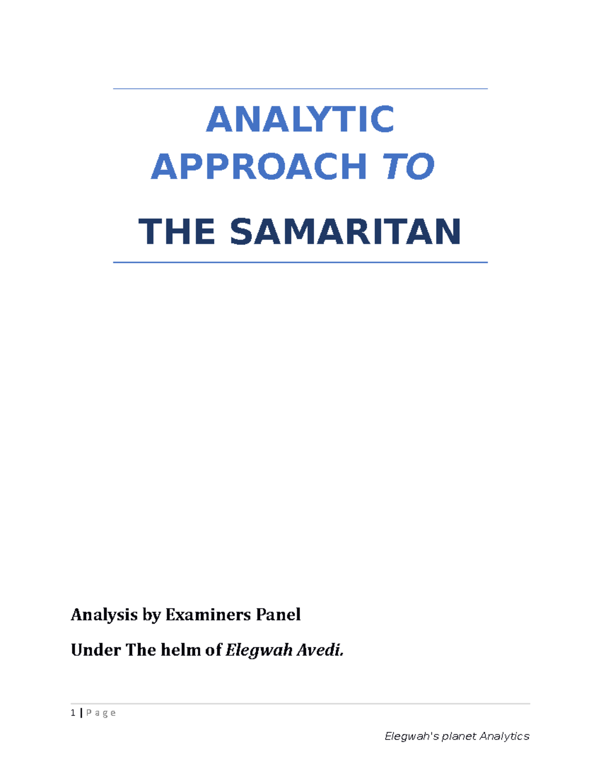 Analytical Approach TO - THE Samaritan - ANALYTIC APPROACH TO THE SAMARITAN Analysis by ...