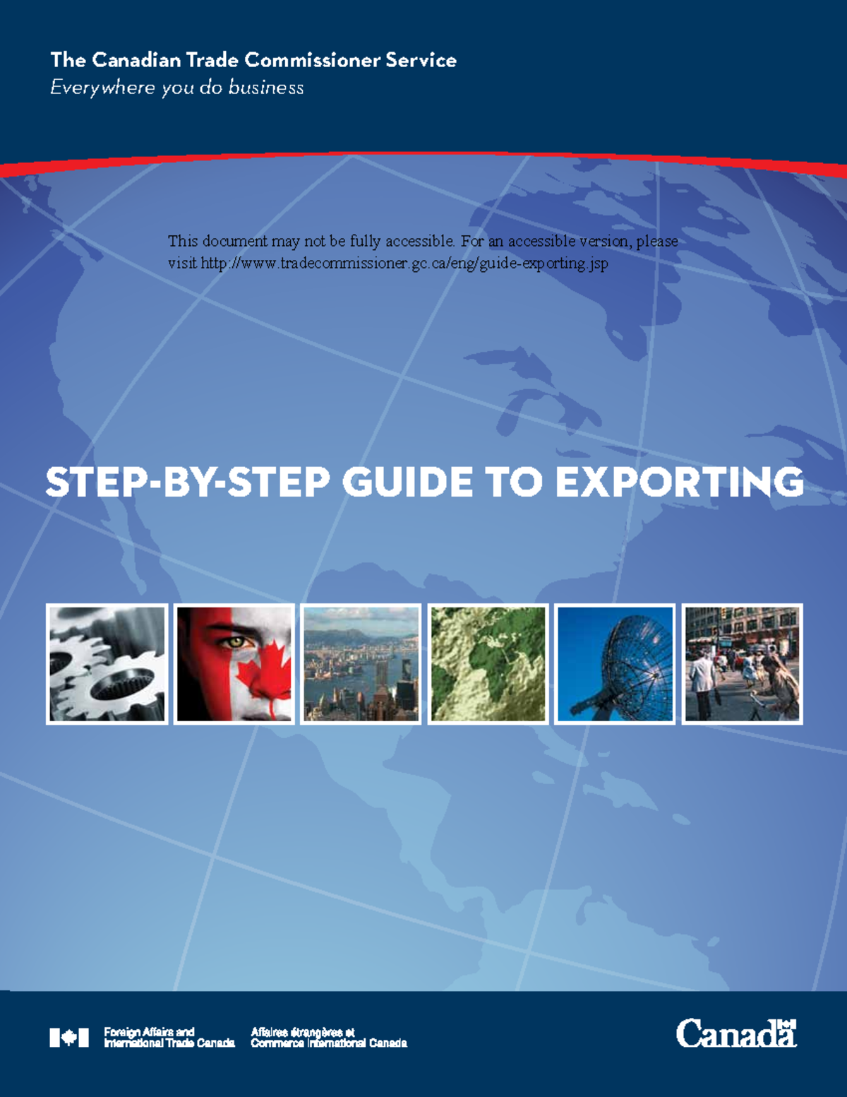 STEP BY STEP Guide To Exporting - The Canadian Trade Commissioner Service Everywhere you do ...