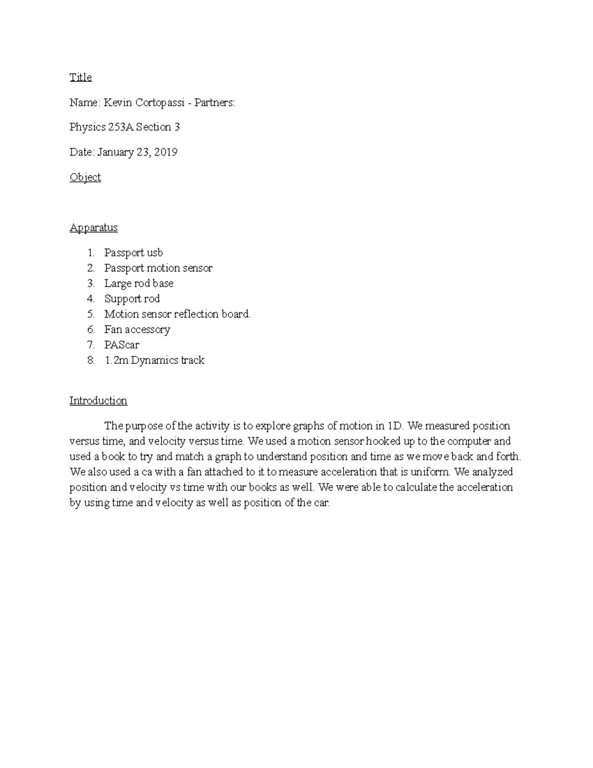 Lab Report 2 - Title Name: Kevin Cortopassi - Partners: Physics 253A Section 3 Date: January 23 ...