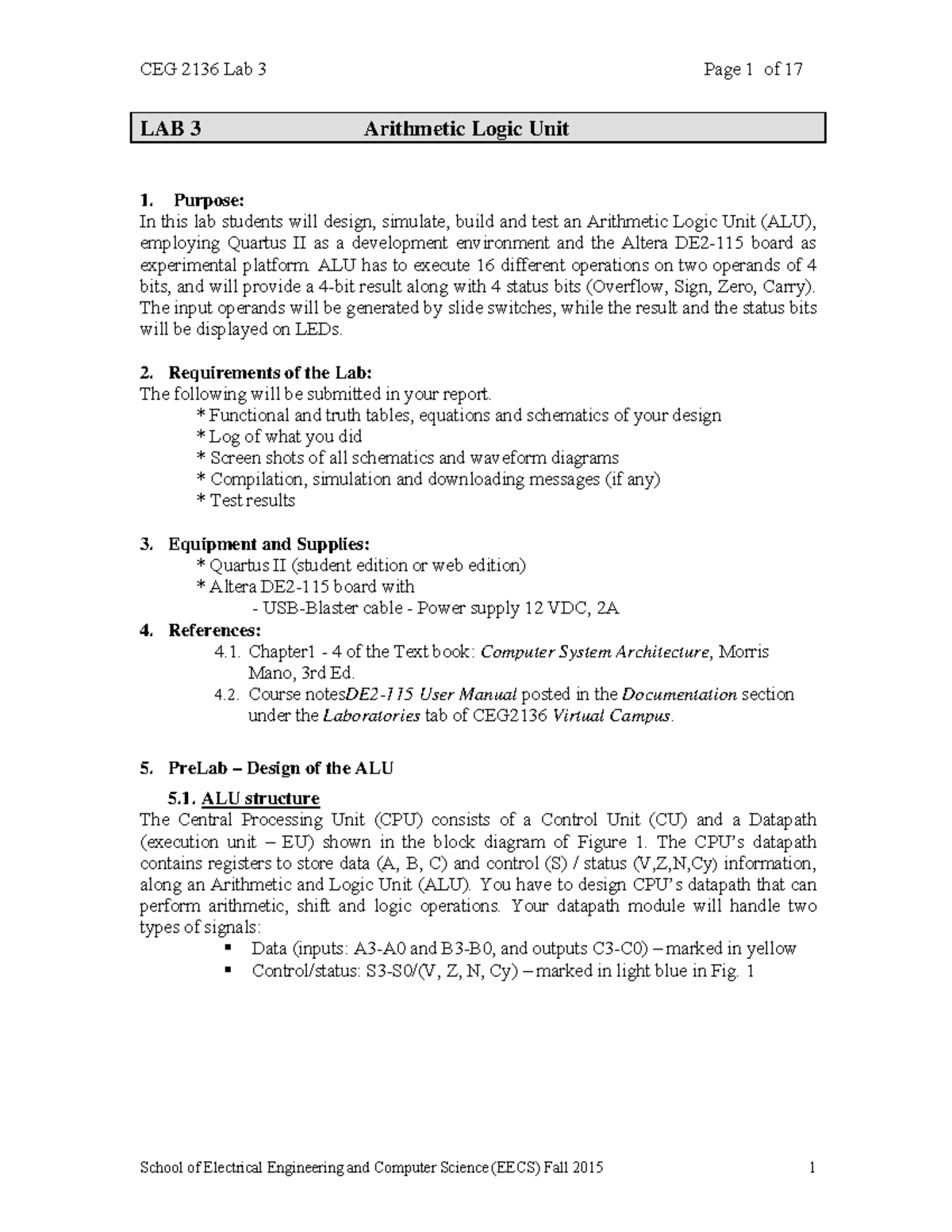 Lab 03 - Tutorial 3 - LAB 3 Arithmetic Logic Unit Purpose: In this lab students will design ...