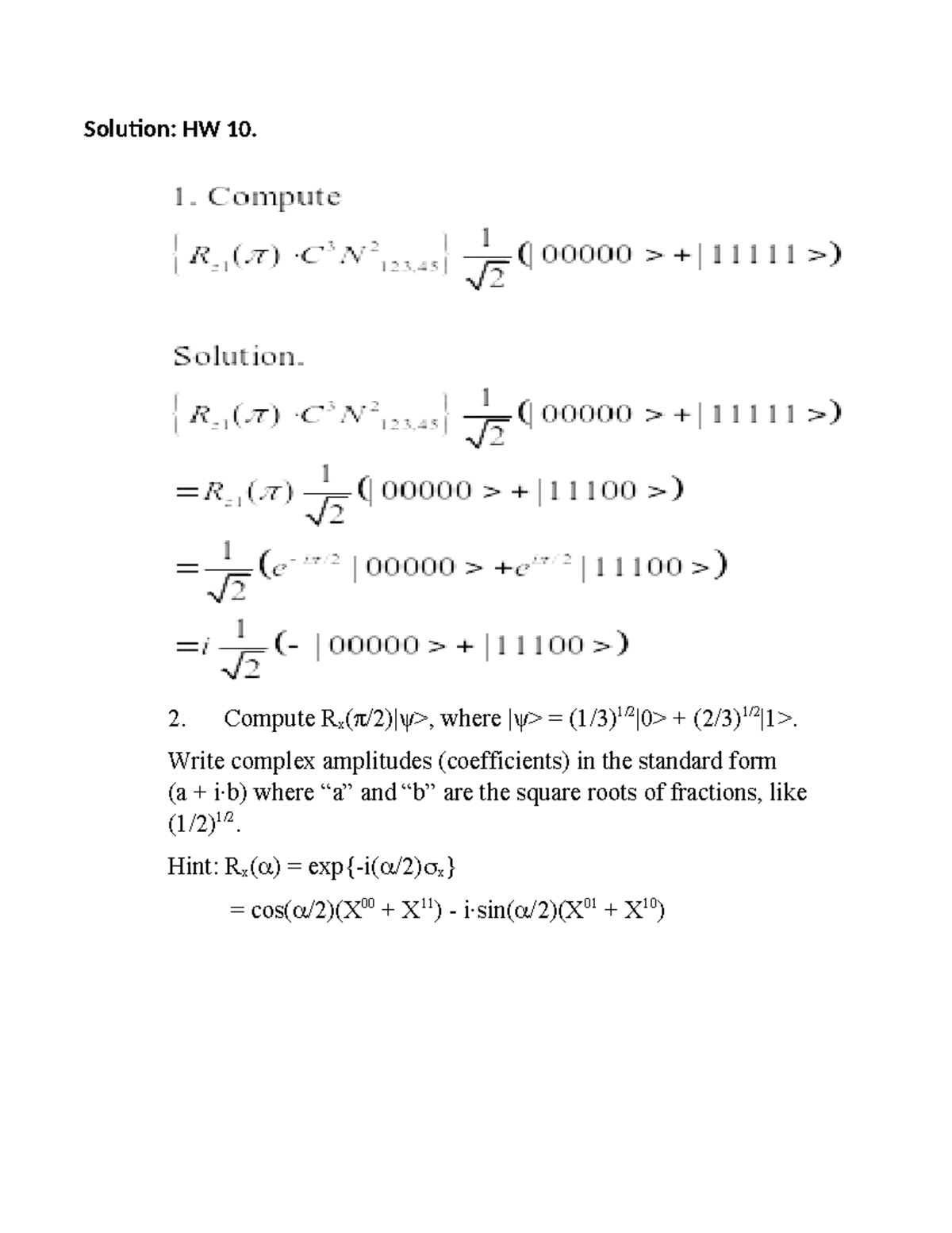 Solution-HW-10 - HW10 - Solution: HW 10. 2. Compute Rx(π/2)|ψ>, where |ψ> = (1/3) 1/ |0> + - Studocu
