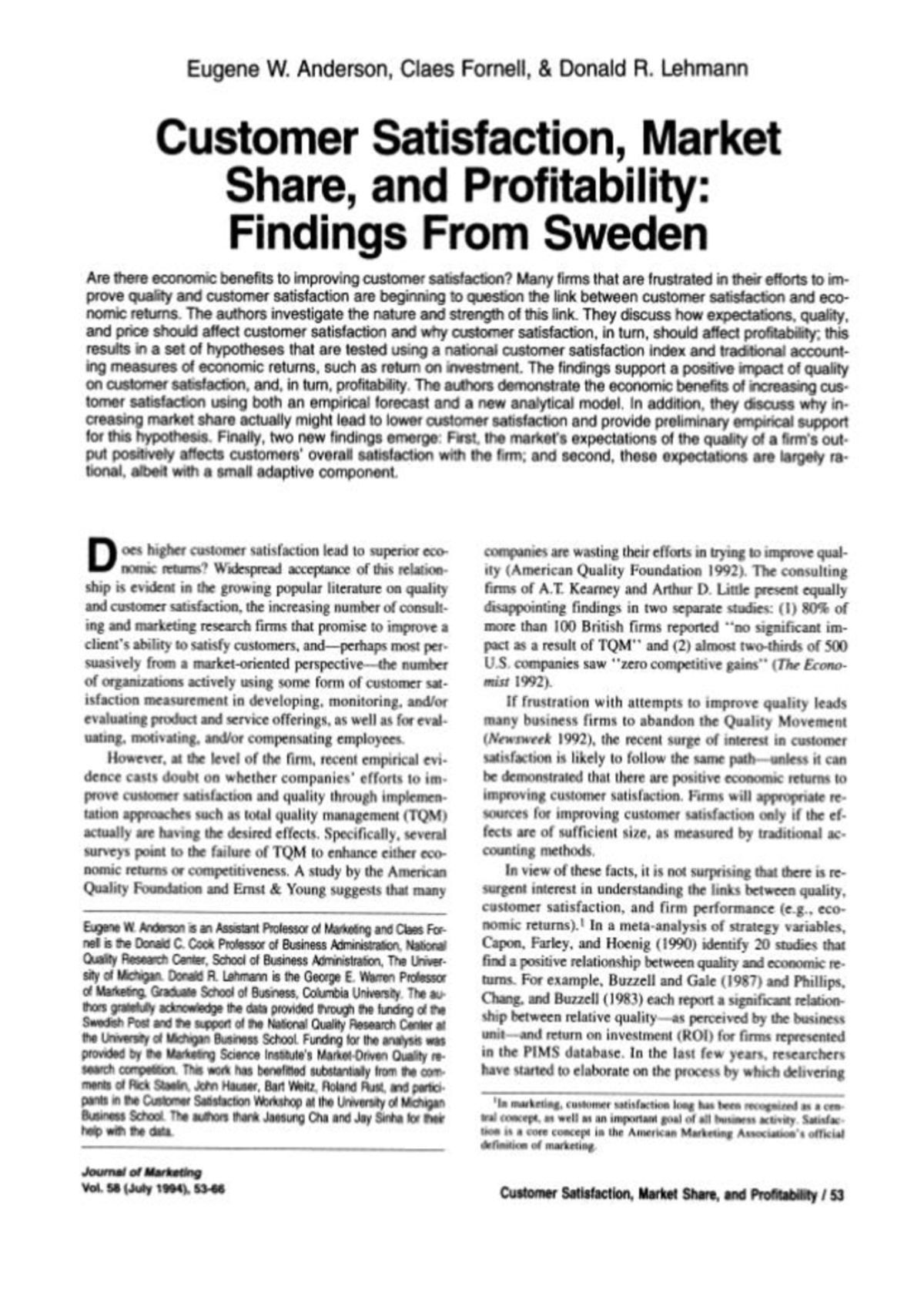 Anderson; Fornell; Lehmann (1994) - Eugene W. Anderson, Claes Fornell ...