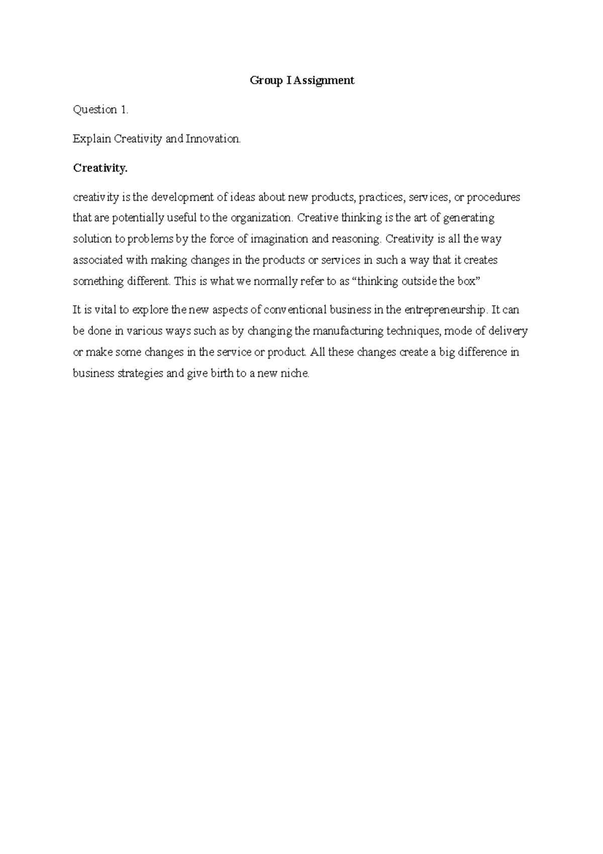 UCC 406 - Group I Assignment - Group I Assignment Question 1. Explain Creativity and Innovation ...