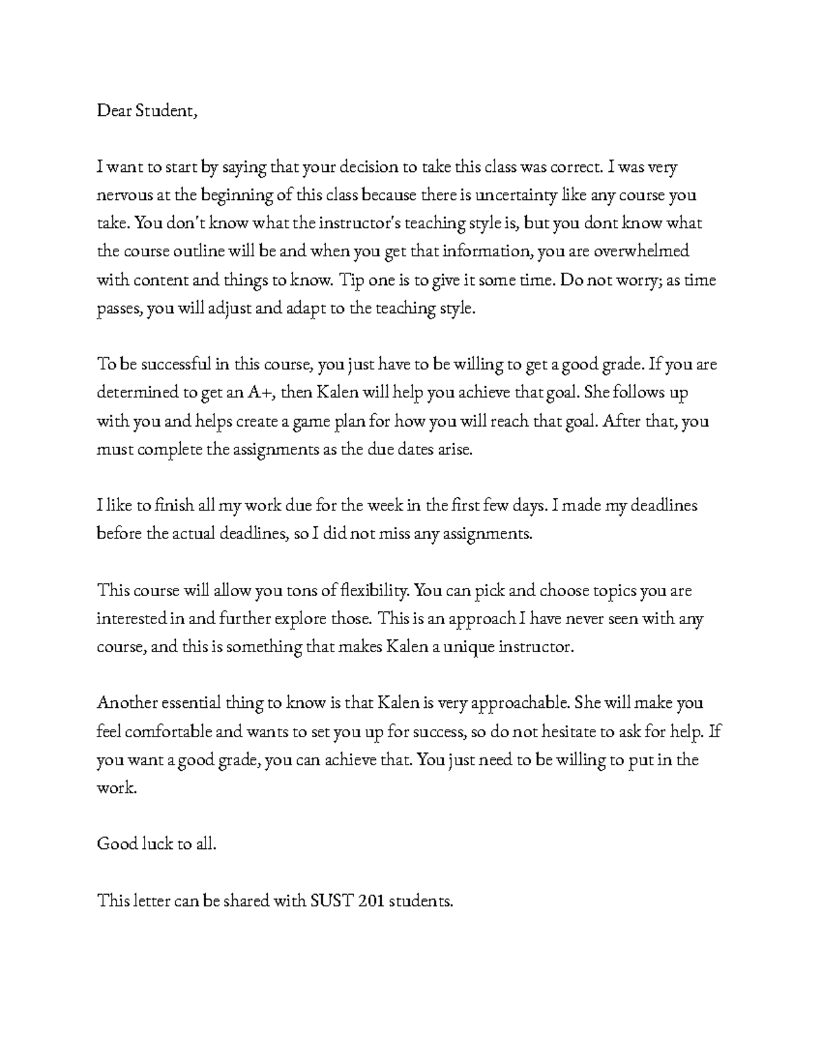 SUST 201 Letter to Future Student - Dear Student, I want to start by ...