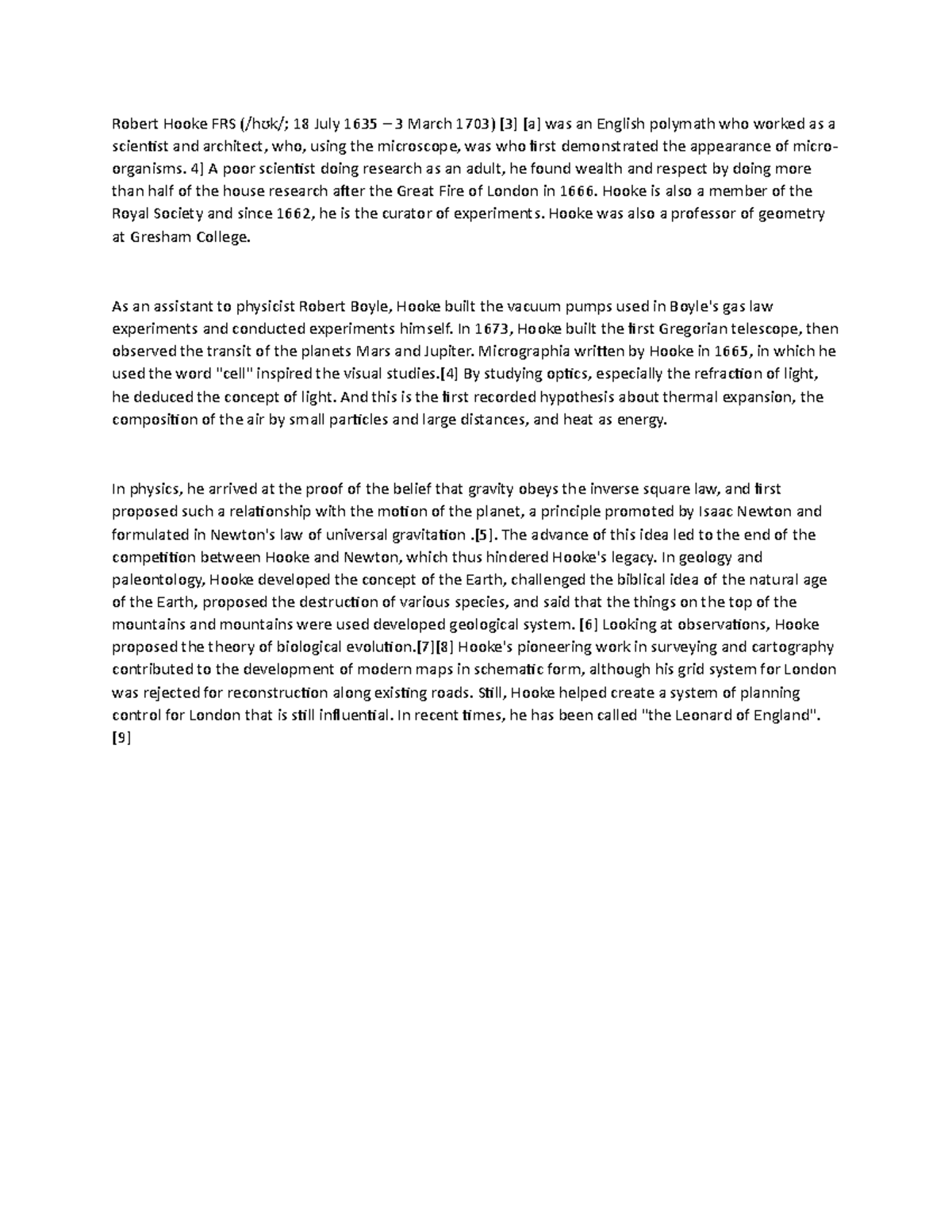 Robert Hooke FRS - 4] A poor scientist doing research as an adult, he ...