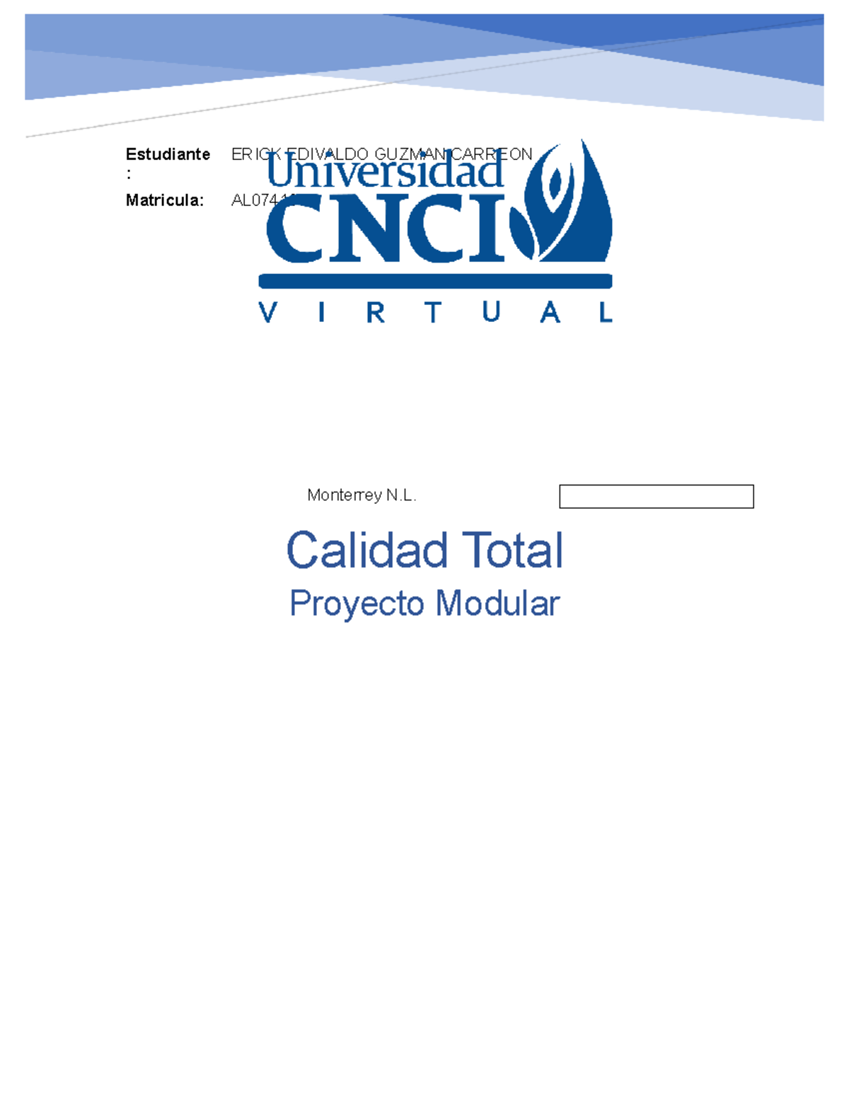Calidad Total Proyecto modular - Tutor: JENNIFER MONTREAL Estudiante : ERICK EDIVALDO GUZMAN ...