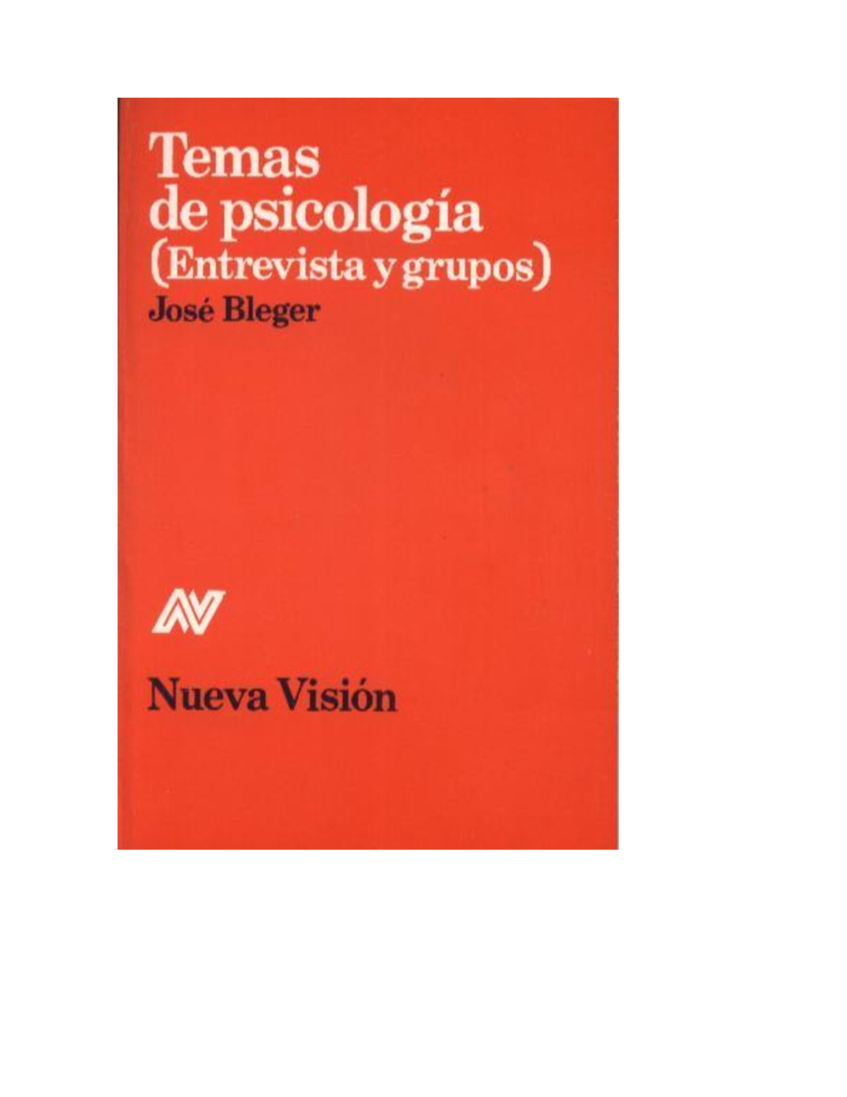 Bleger - Temas de Psicología (pp - La entrevista psicológica (Su empleo ...