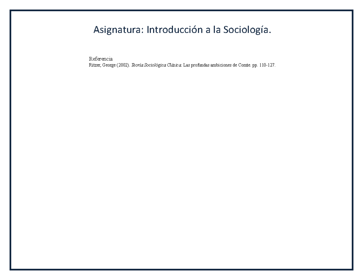 Introducción a la Sociologia - Referencia Ritzer, George (2002). Teoría Sociológica Clásica. Las ...