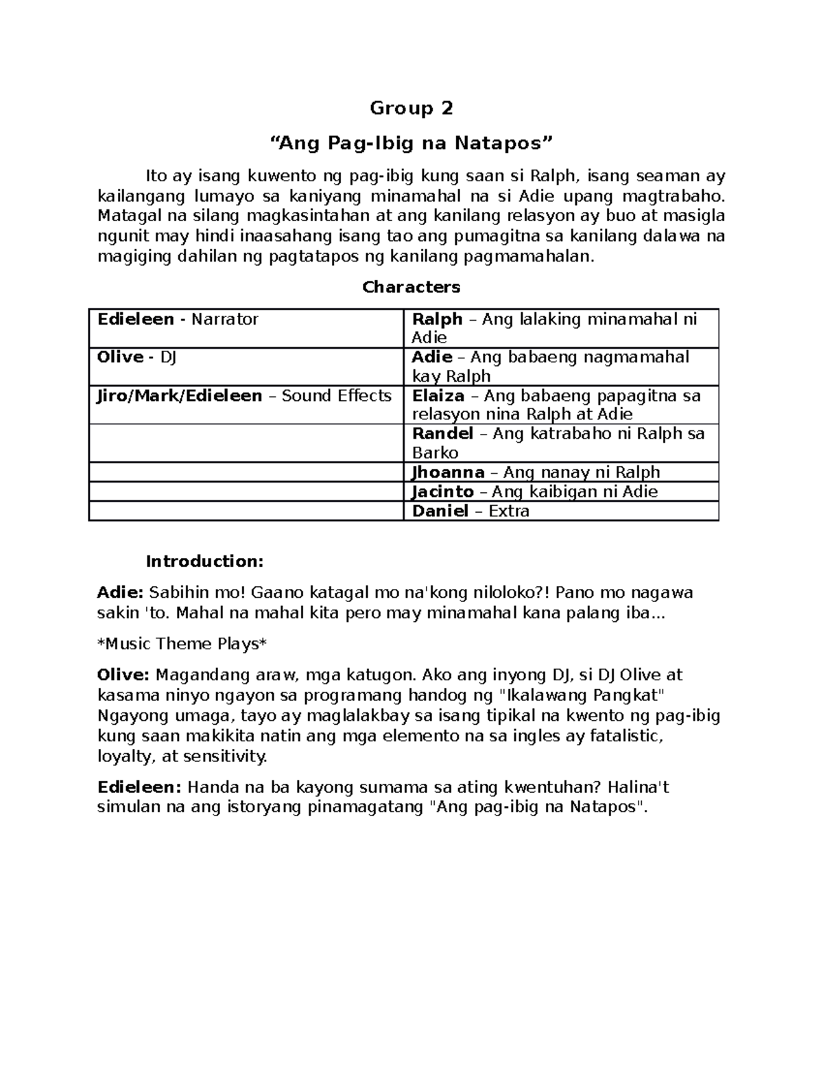 Radio Drama Script Group 2 - Group 2 “Ang Pag-Ibig na Natapos” Ito ay ...