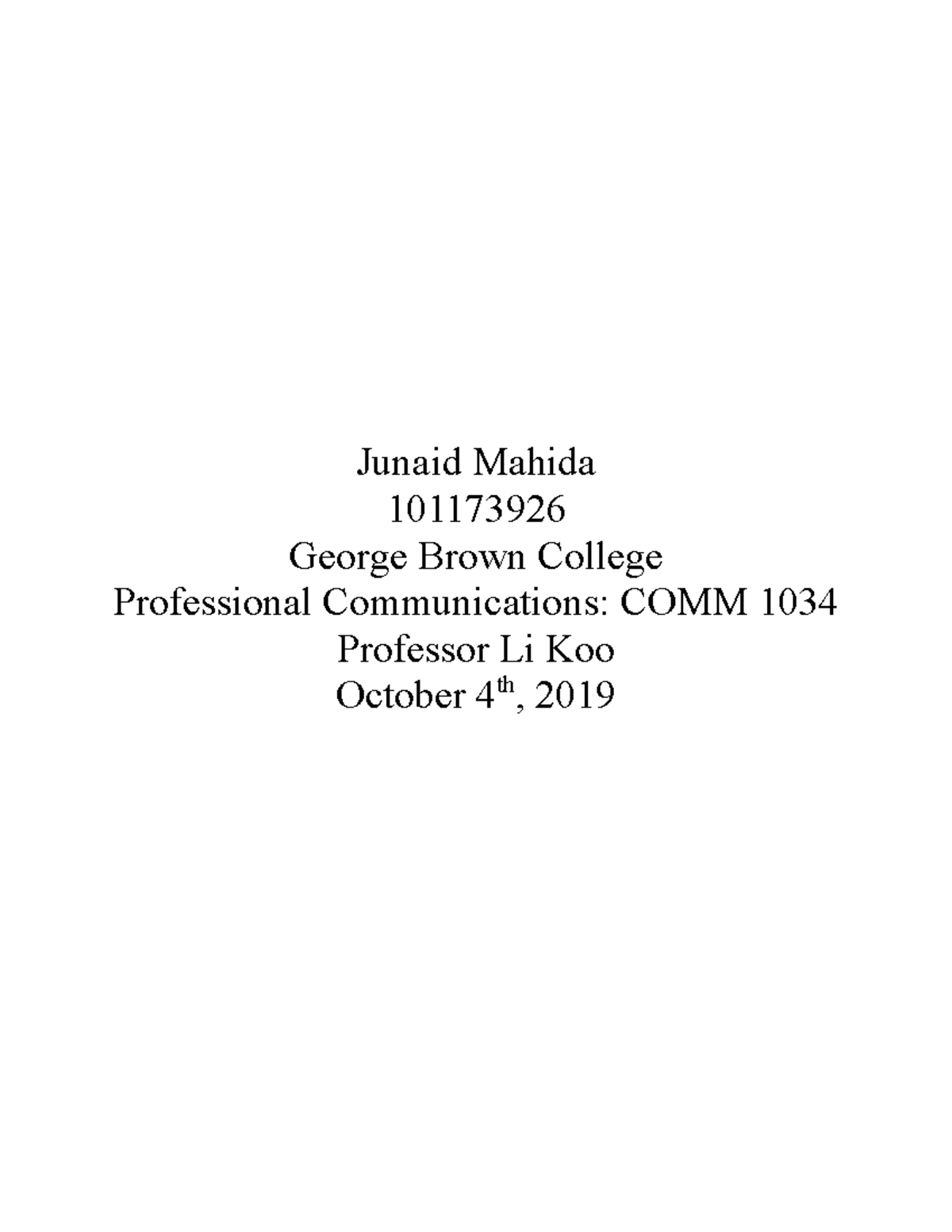 COMM1034 Junaid Mahida Comms Pkg - Junaid Mahida 101173926 George Brown ...