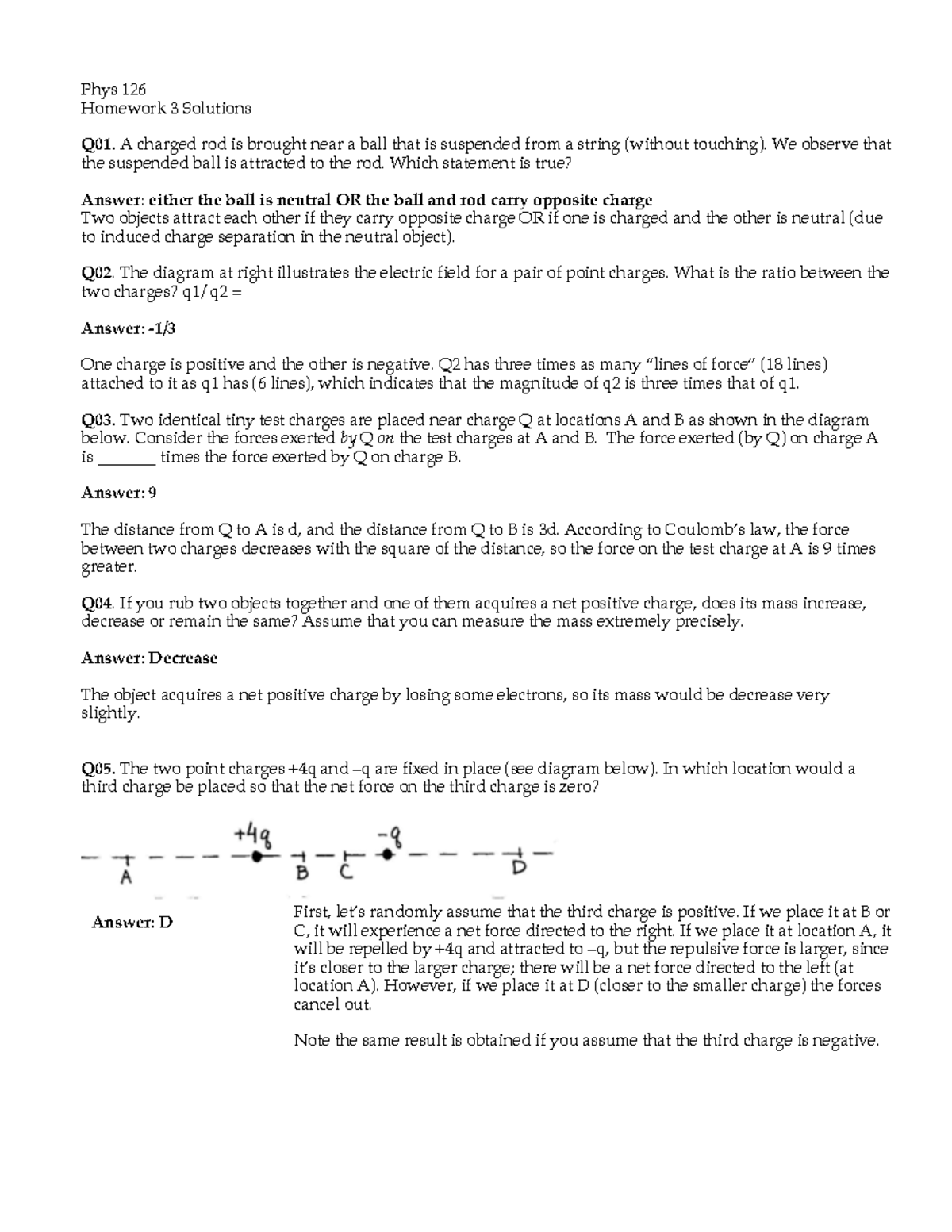 Homework 3 solution - Phys 126 Homework 3 Solutions Q01. A charged rod is brought near a ball ...