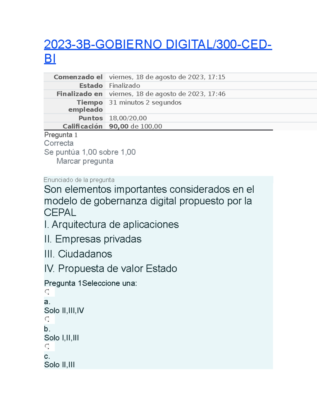 Prueba 1 Gobierno Digital - 2023-3B-GOBIERNO DIGITAL/300-CED- BI Comenzado el viernes, 18 de ...