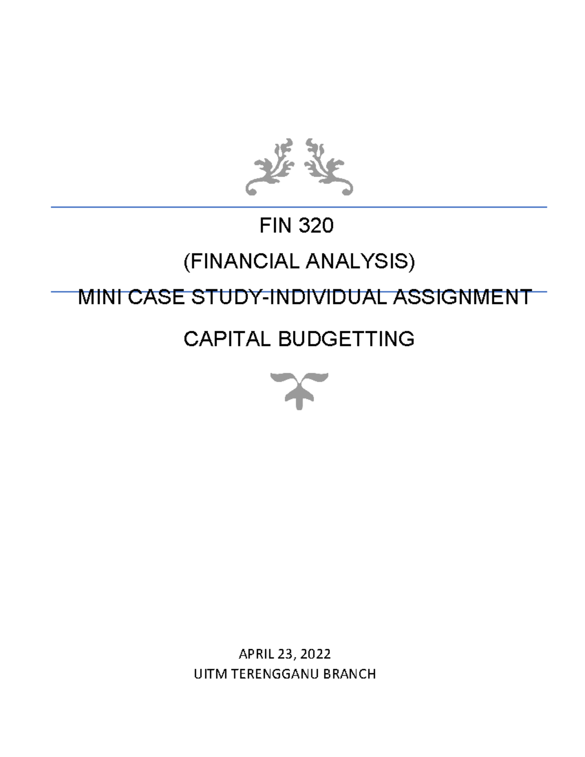 CASE STUDY FIN320 - FIN 320 (FINANCIAL ANALYSIS) MINI CASE STUDY ...