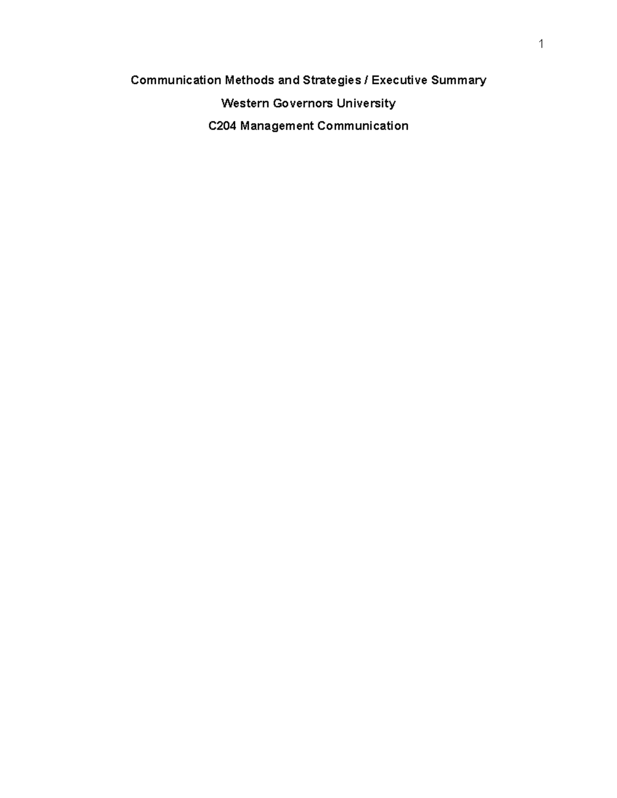 Communication Methods and Strategies Executive Summary - Today we will ...